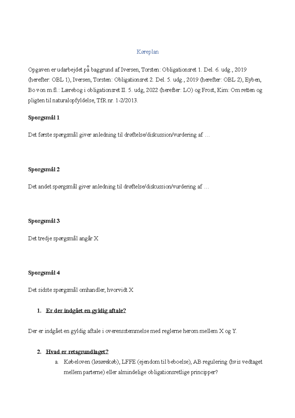 Køreplan - Køreplan Opgaven er udarbejdet på baggrund af Iversen ...