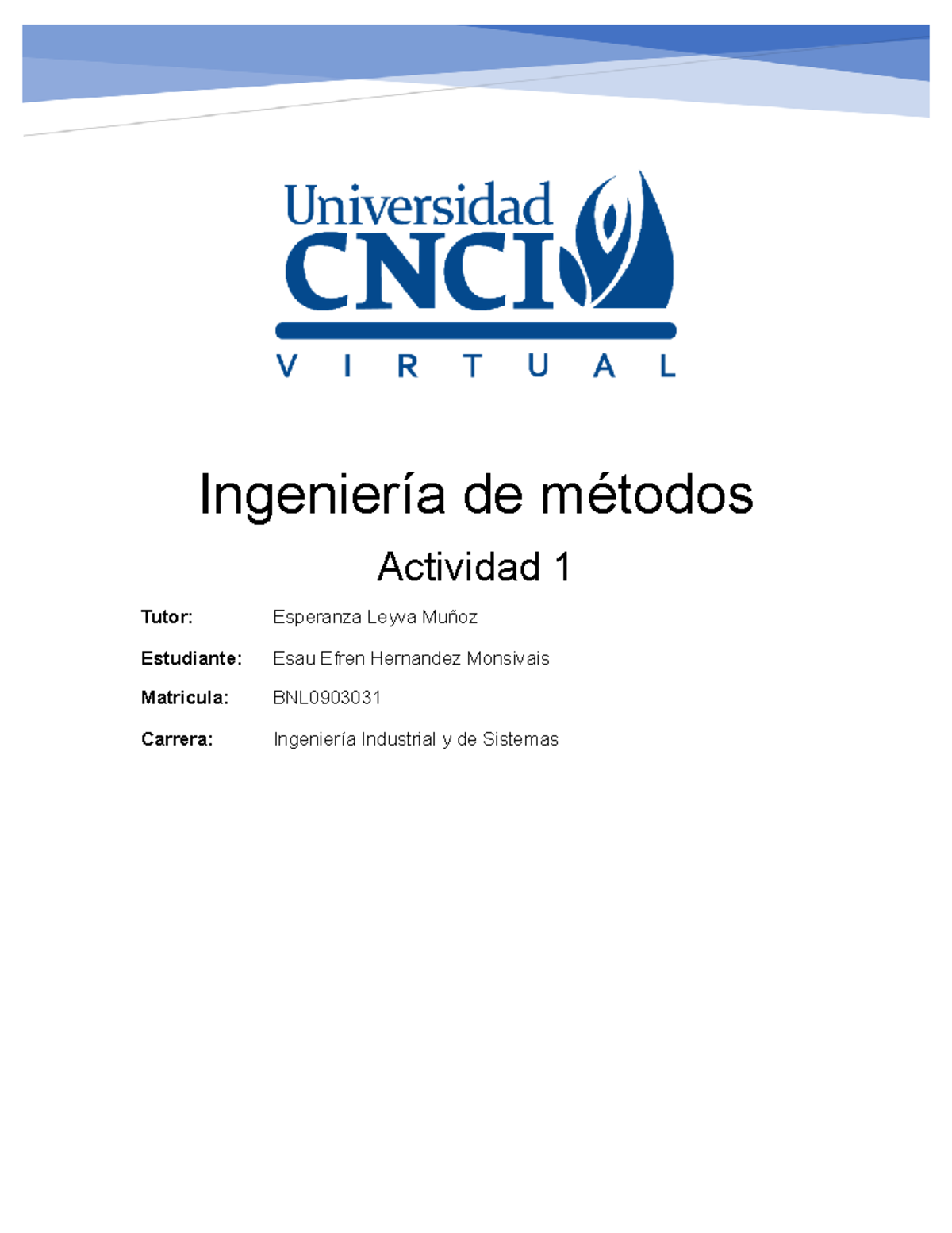Actividad 1 Ingenieria de metodos - Ingeniería de métodos Actividad 1 ...