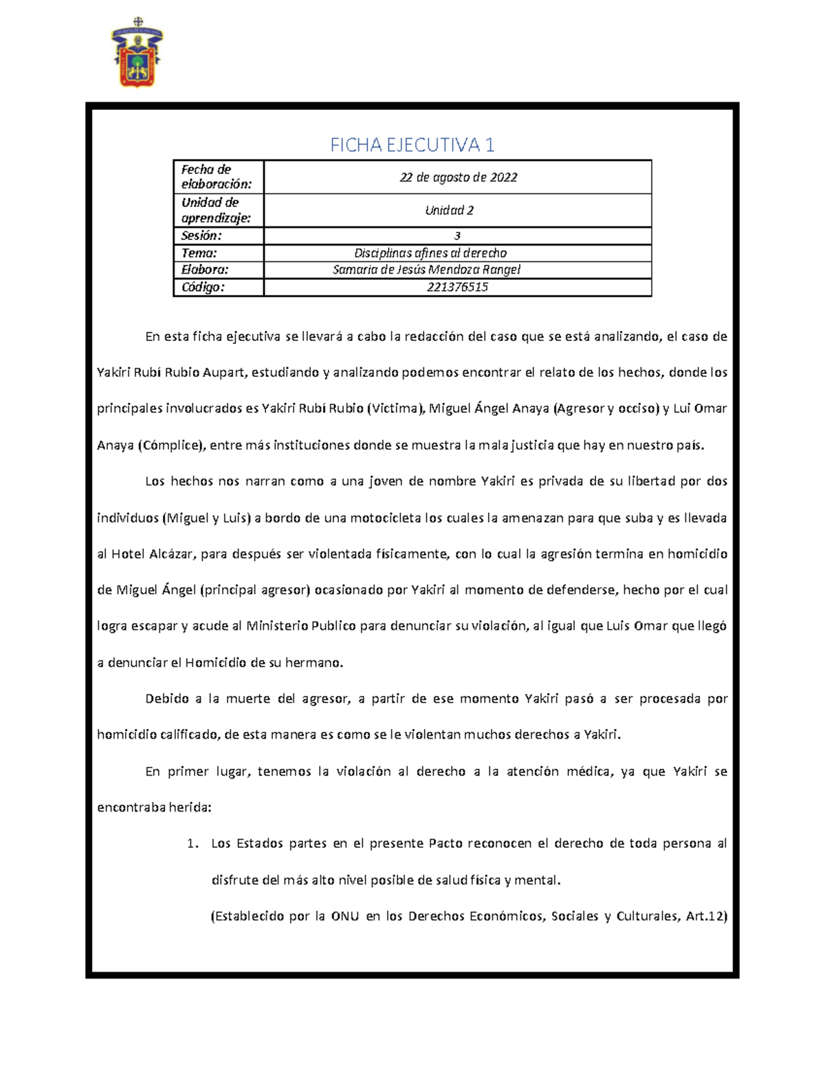 Ficha Ejecutiva 1 - caso yakiri - FICHA EJECUTIVA 1 Fecha deelaboración: 22 de agosto de 2022 ...