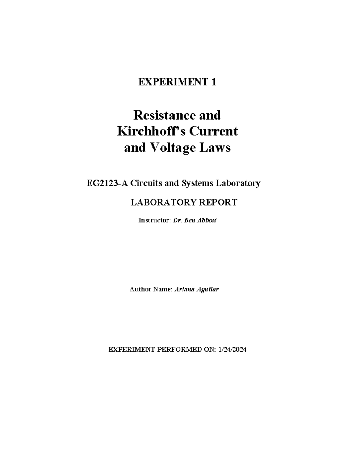 Lab report 1 - Resistance and Kirchhoff’s Current and Voltage Laws - EXPERIMENT 1 Resistance and ...