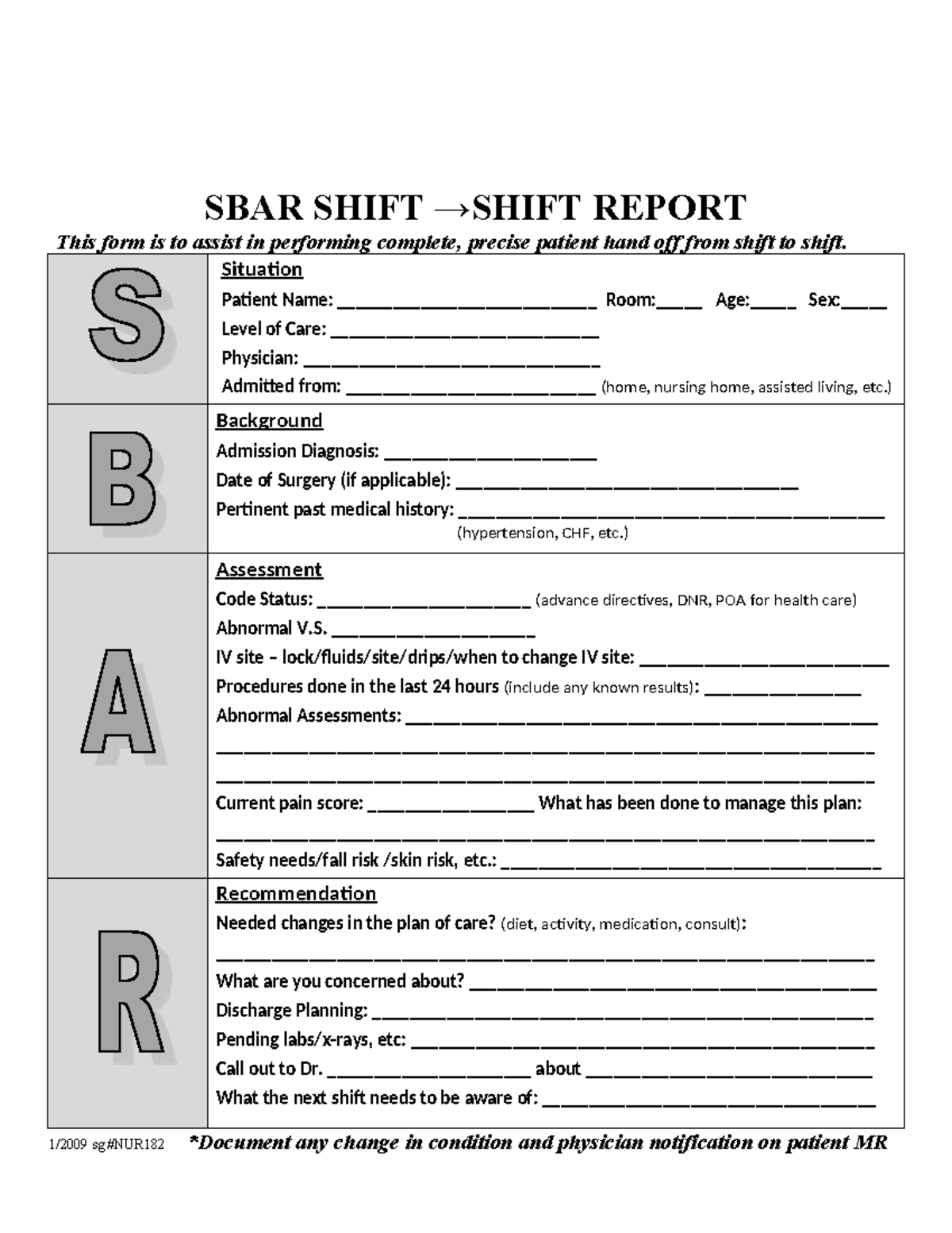 SBAR - SBAR tool - SBAR SHIFT →SHIFT REPORT This form is to assist in ...