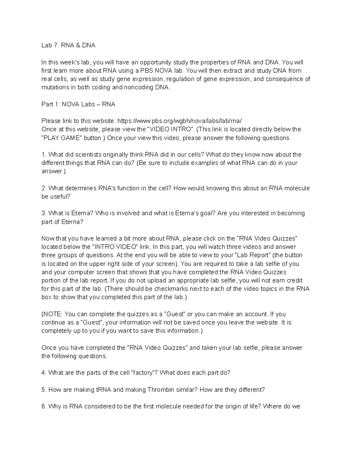 Lab 7 Instructions - Lab 7 - Lab 7. RNA & DNA In this week’s lab, you will have an opportunity ...