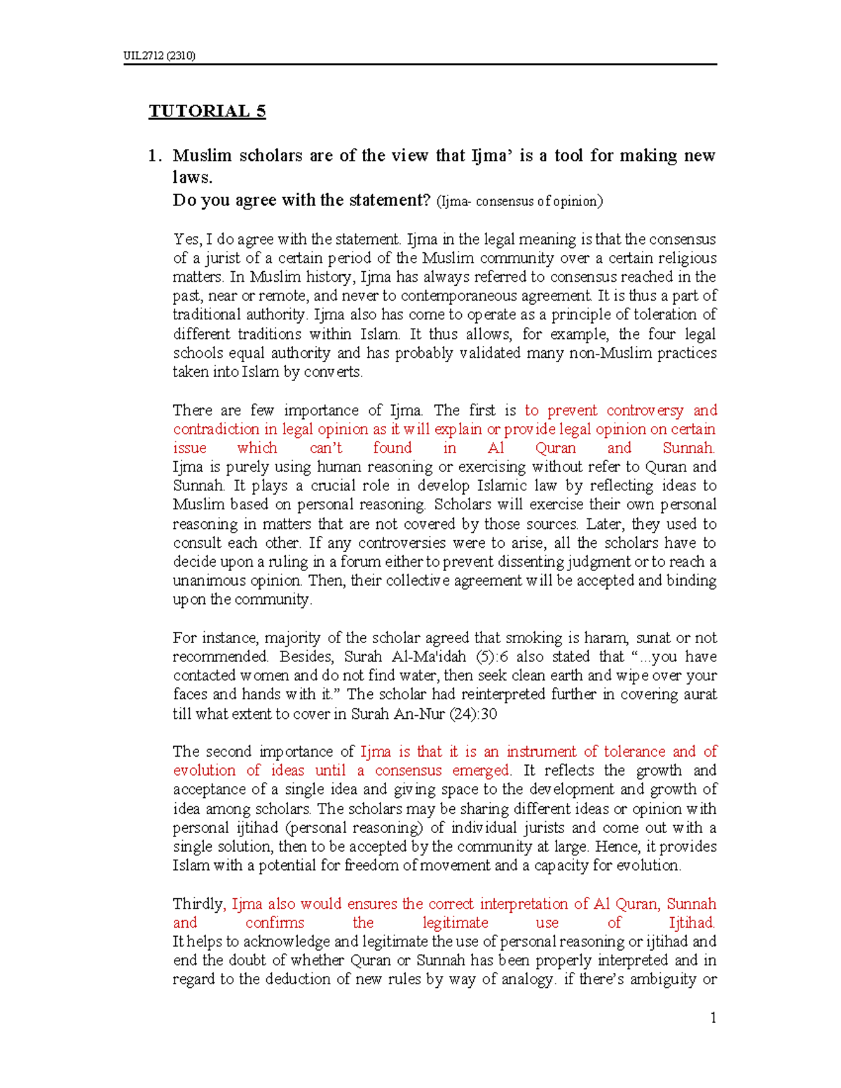 Tutorial 5 - TUTORIAL 5 1. Muslim scholars are of the view that Ijma ...