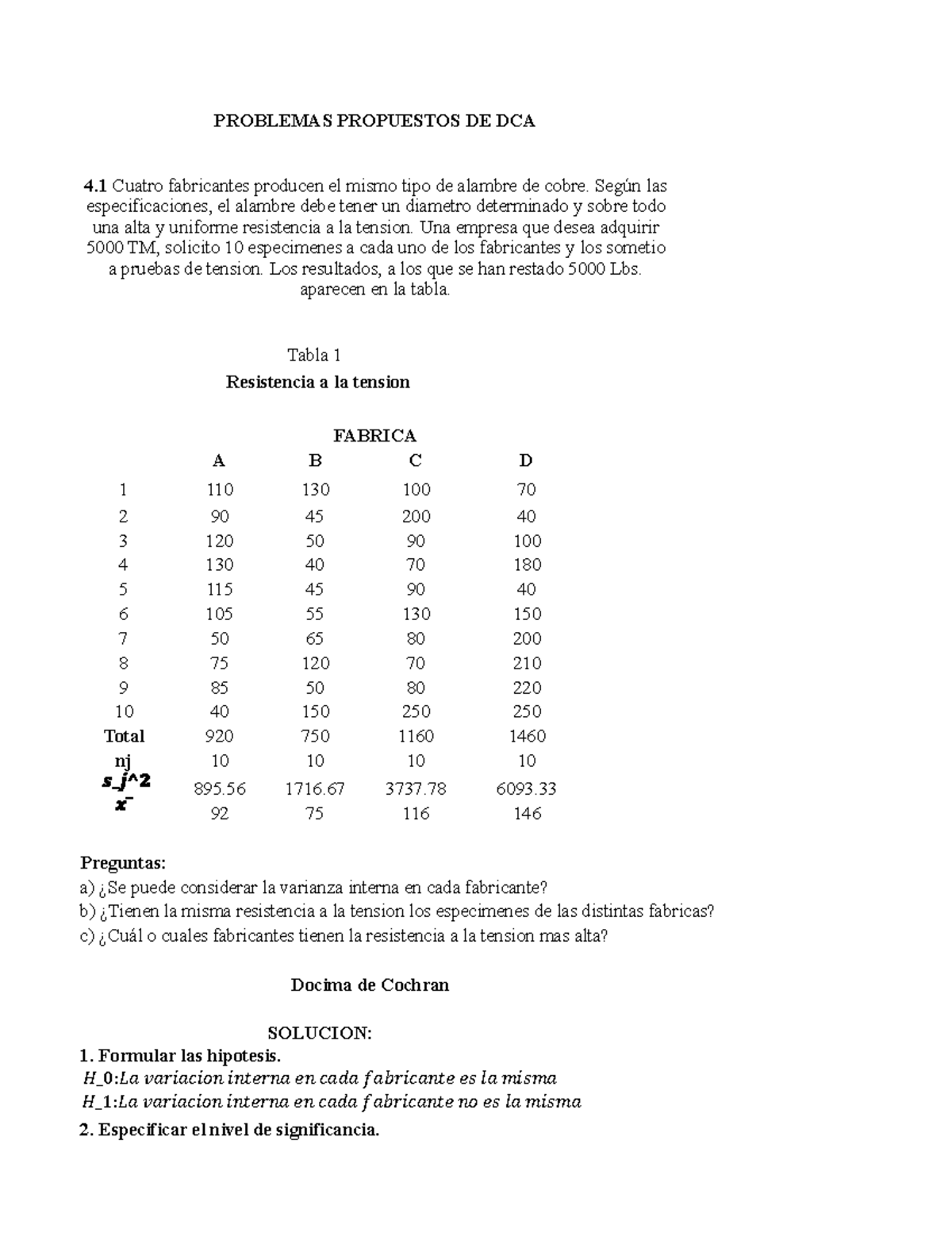 4 2 5981783 Estadistica DCA y DBCA - PROBLEMAS PROPUESTOS DE DCA Tabla 1 Resistencia a la ...