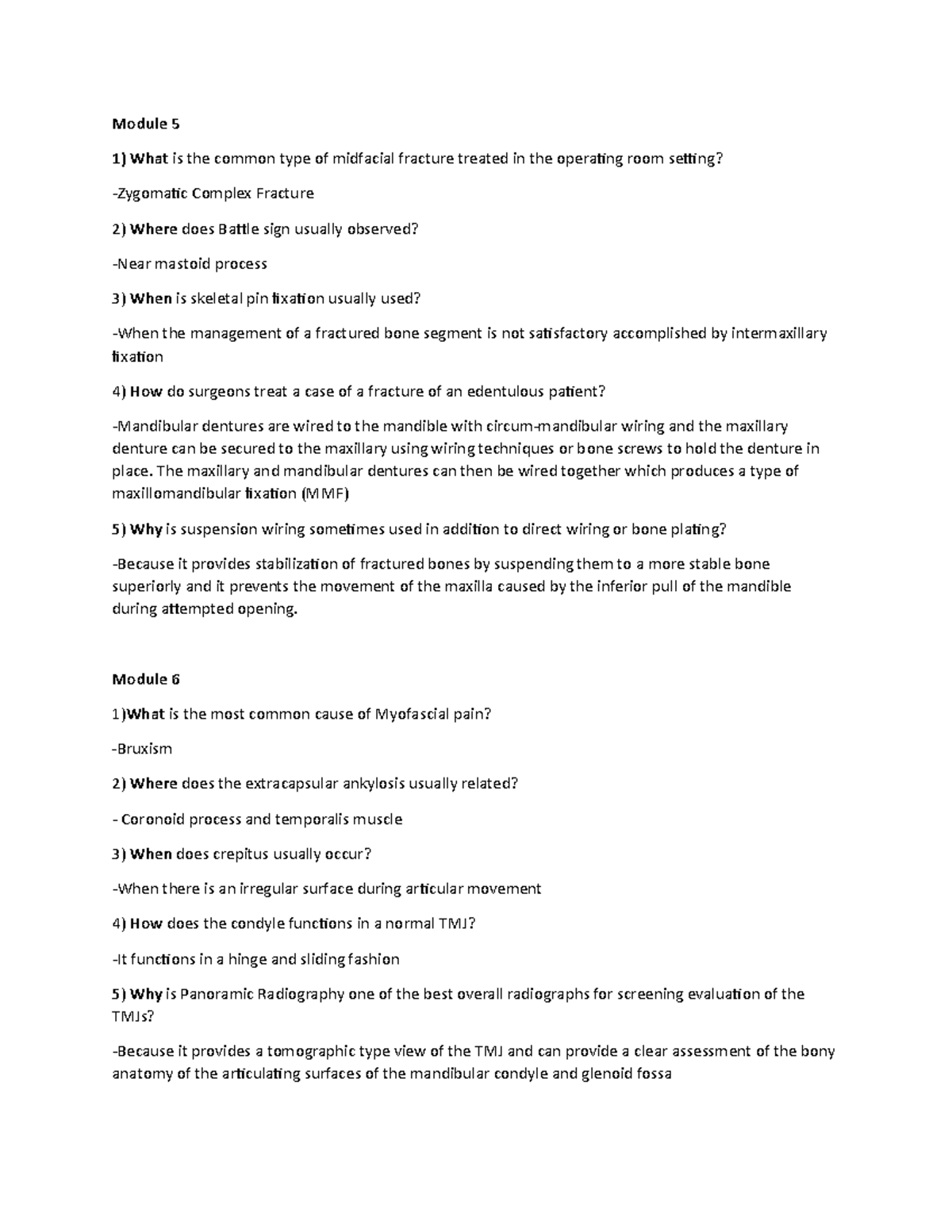 Questionnaire - Module 5 1) What is the common type of midfacial ...