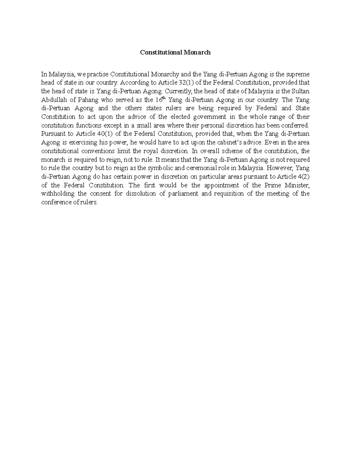 Constitutional Monarch - According to Article 32(1) of the Federal ...