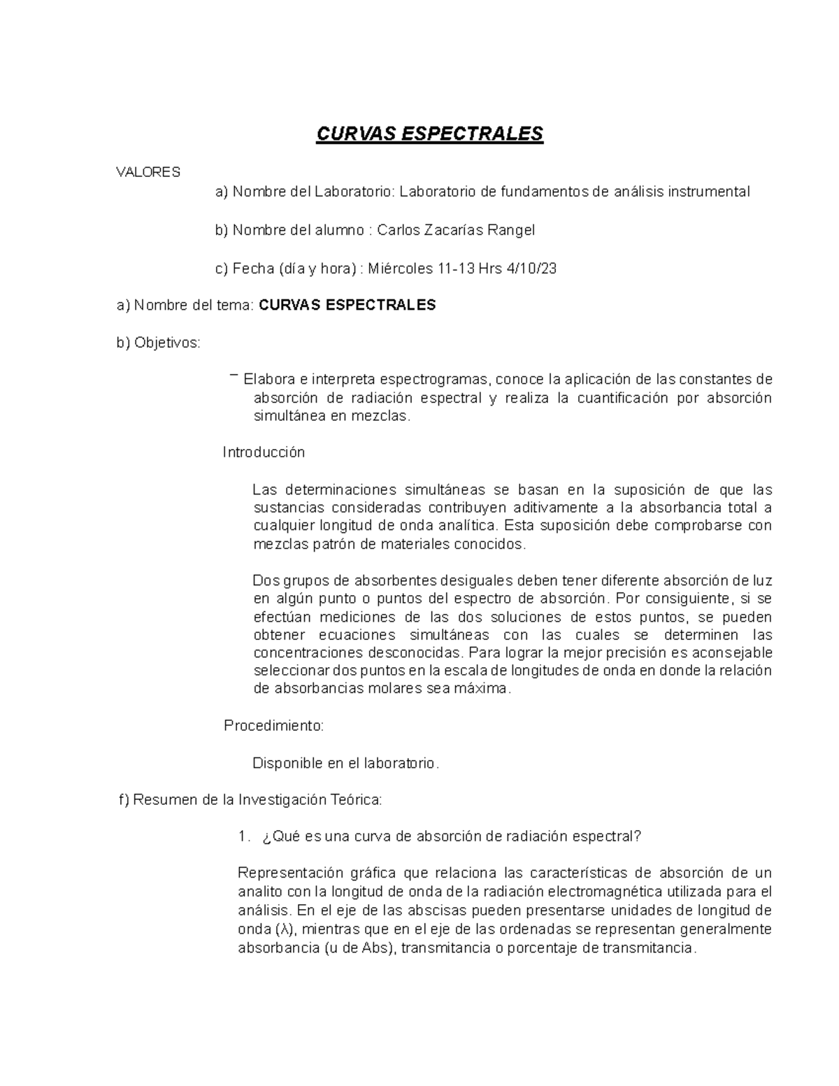 Sesion 8 Analisis Instrumental - CURVAS ESPECTRALES VALORES a) Nombre ...