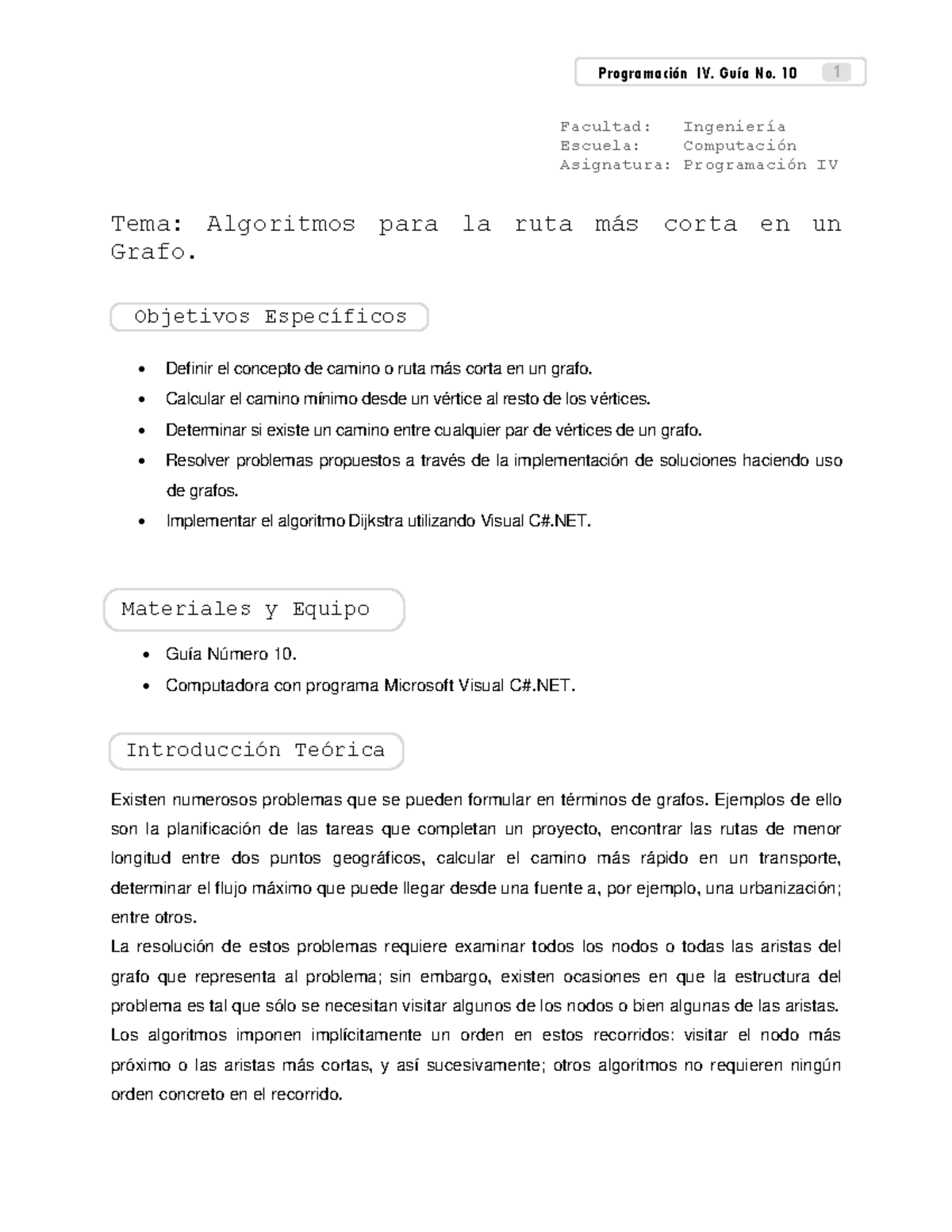 Lectura RUTA MAS Corta - DDDDDDD - Tema: Algoritmos para la ruta m·s corta en un Grafo. Definir ...