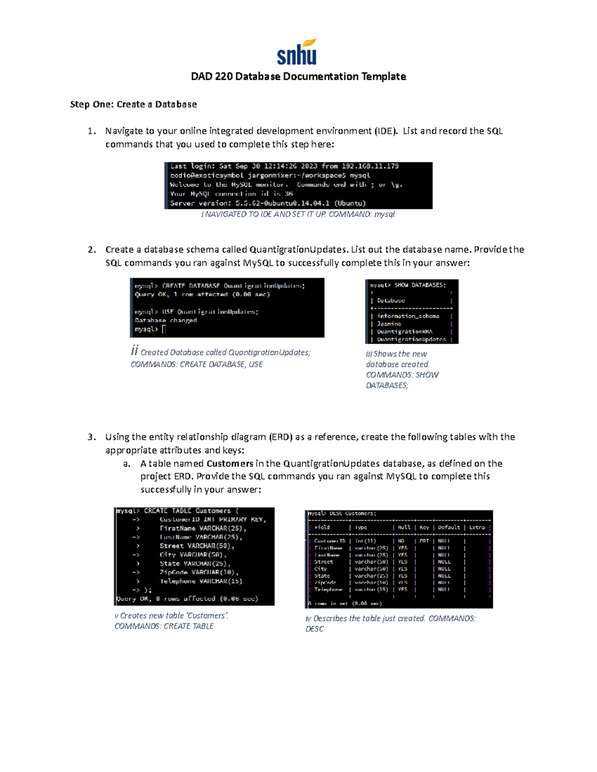 DAD 220 Database Documentation Template Step One: Create a Database - Studocu