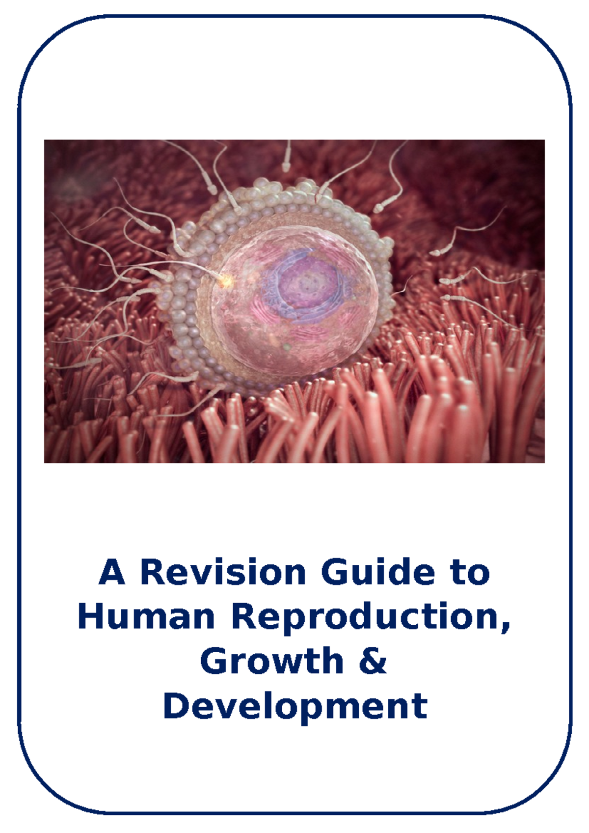 Unit 7 Human Reproduction, Growth & Development - A Revision Guide to ...