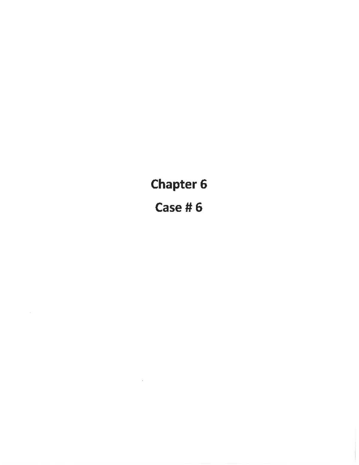 Chapter 6 - Case Assignment # 6-1 - MGT 325 - BU - Studocu