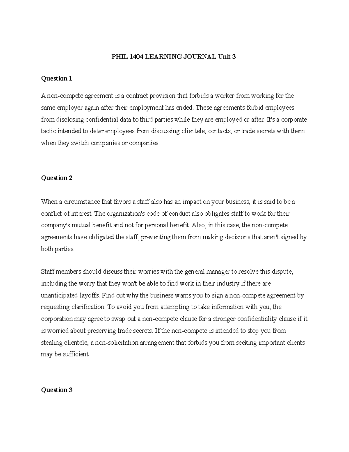 PHIL 1404- Learning Forum 4 - PHIL 1404 LEARNING JOURNAL Unit 3 Question 1 A non-compete ...