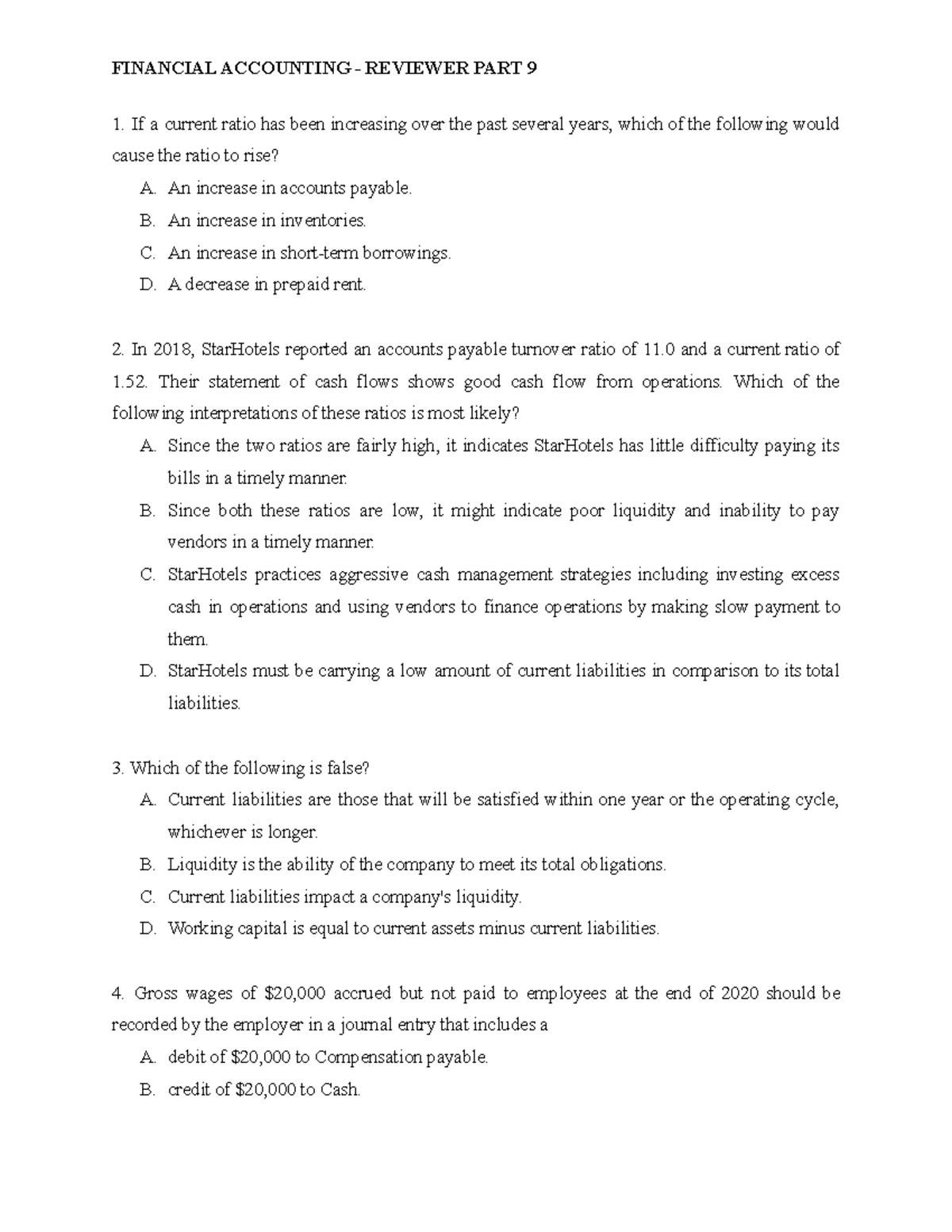 Financial Accounting - Reviewer Part 9 - If a current ratio has been ...