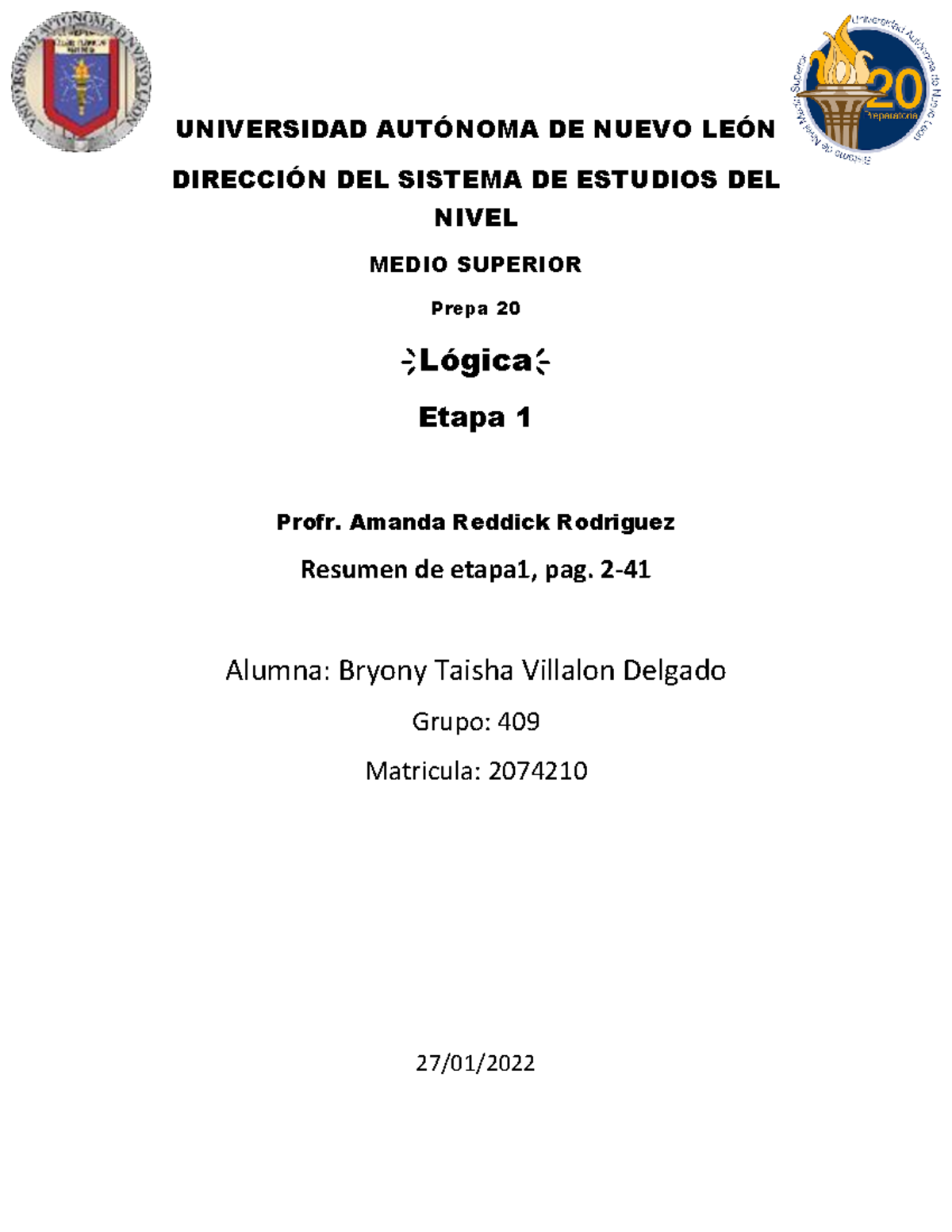 BTVD Resumen Logic - UNIVERSIDAD AUT”NOMA DE NUEVO LE”N DIRECCI”N DEL SISTEMA DE ESTUDIOS DEL ...