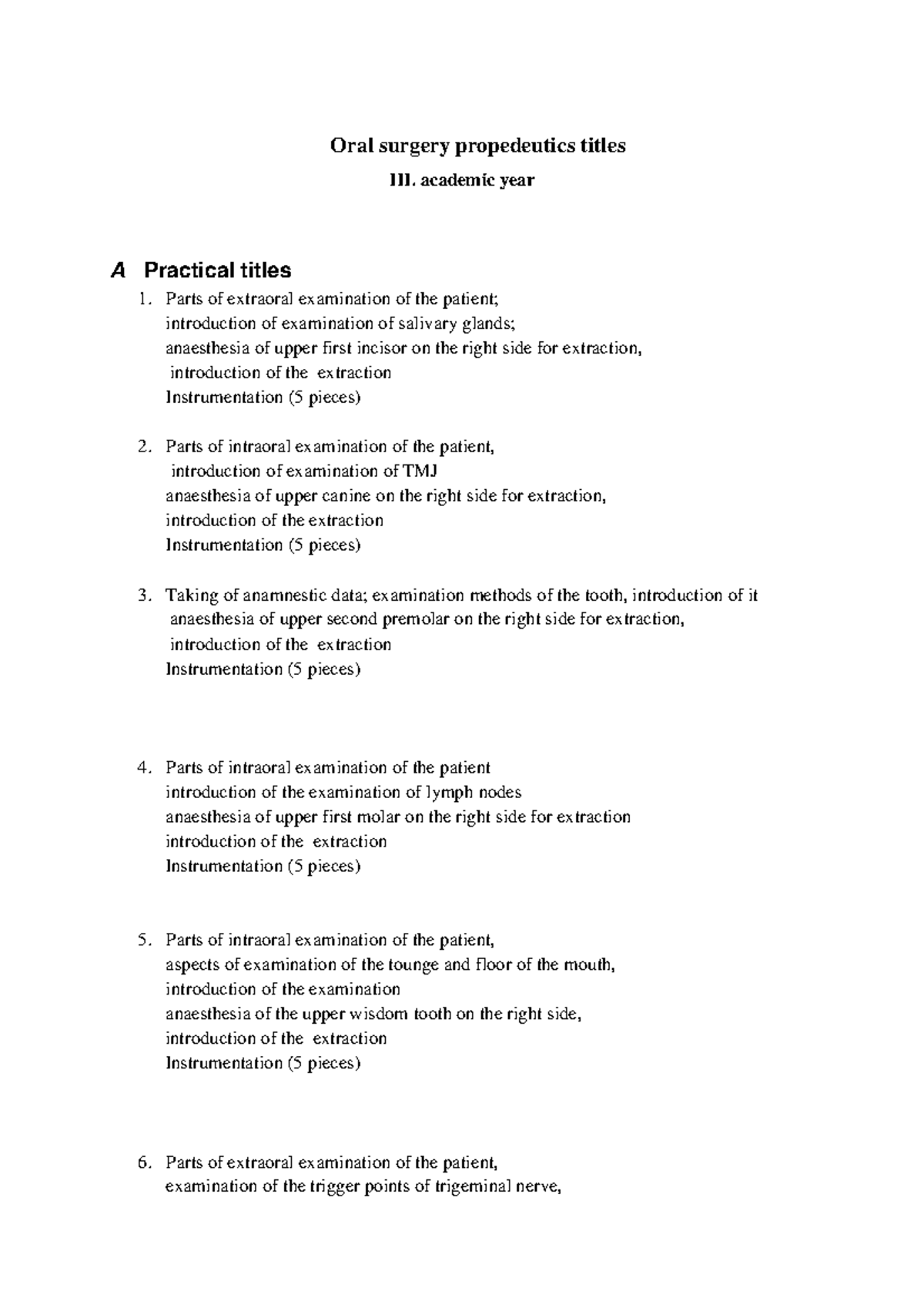 Oral surgery propedeutics titles - academic year A Practical titles 1 ...