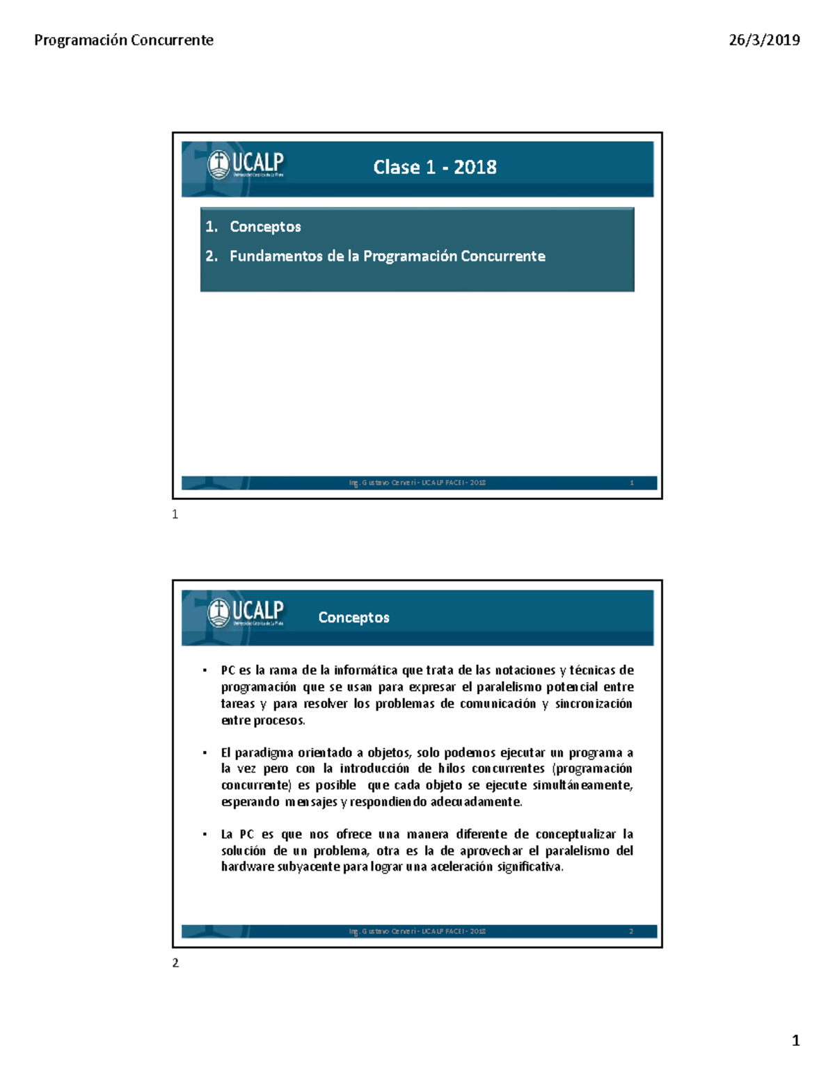 Programación concurrente parte 1 - Clase 1 - 2018Clase 1 - 2018 1. Conceptos 2. Fundamentos de ...