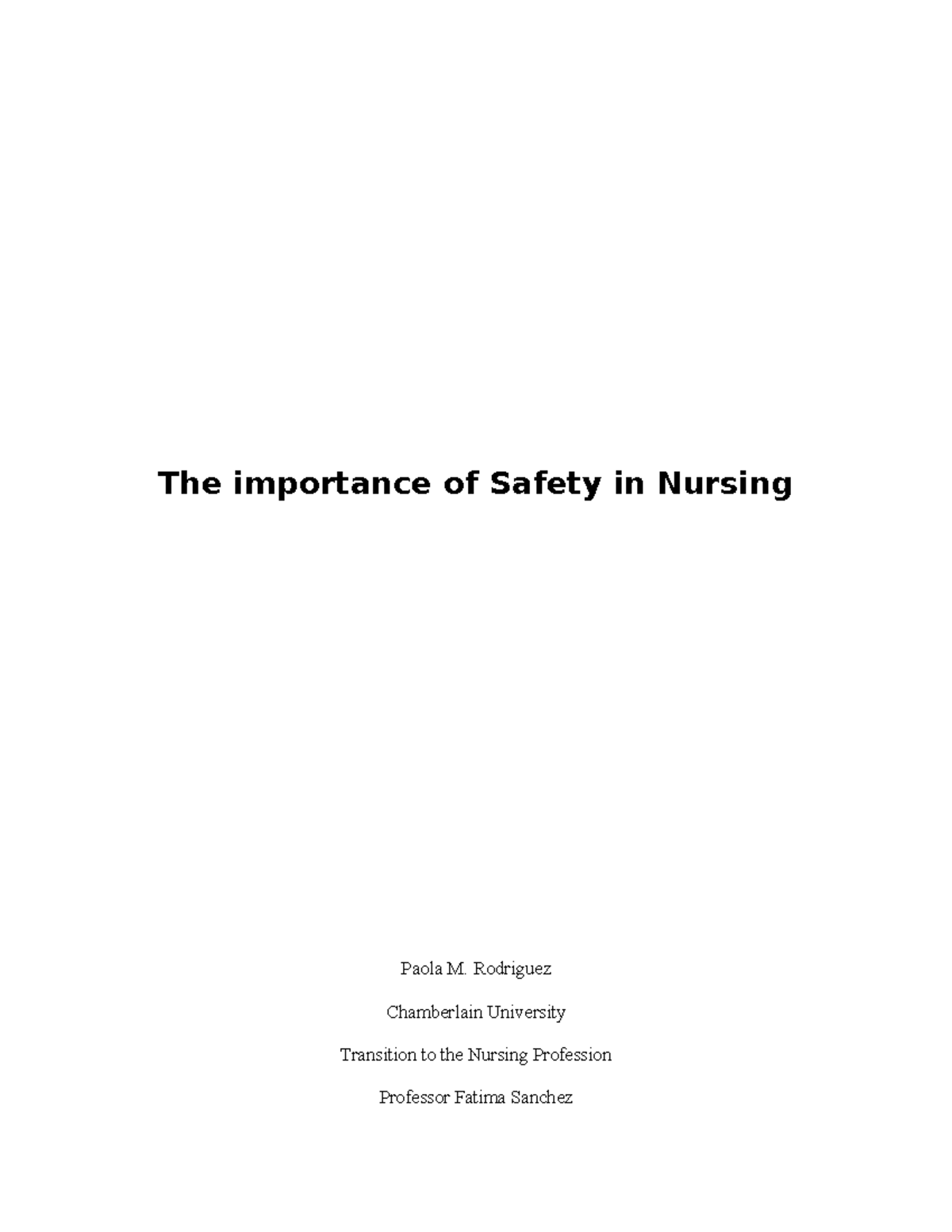 The importance of Safety in Nursing - Rodriguez Chamberlain University ...