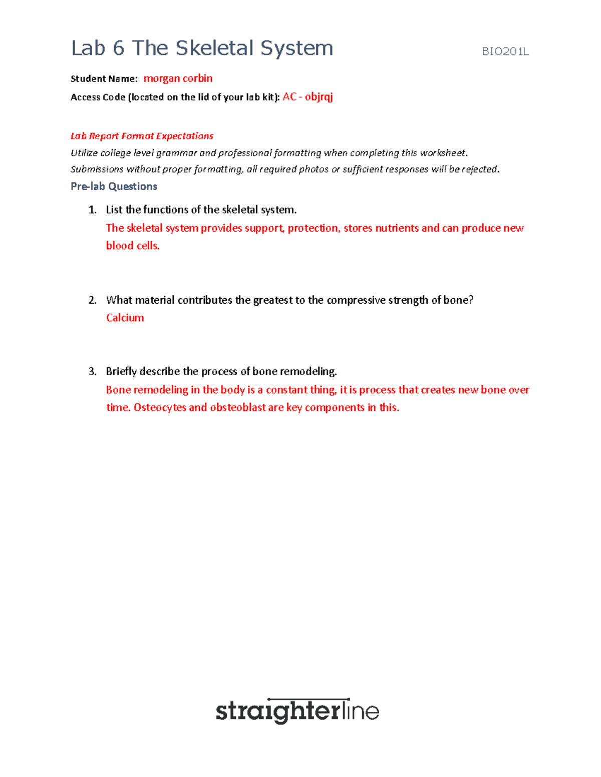 BIO201 Lab 6 - Skeletal systems - Student Name: morgan corbin Access Code (located on the lid of ...