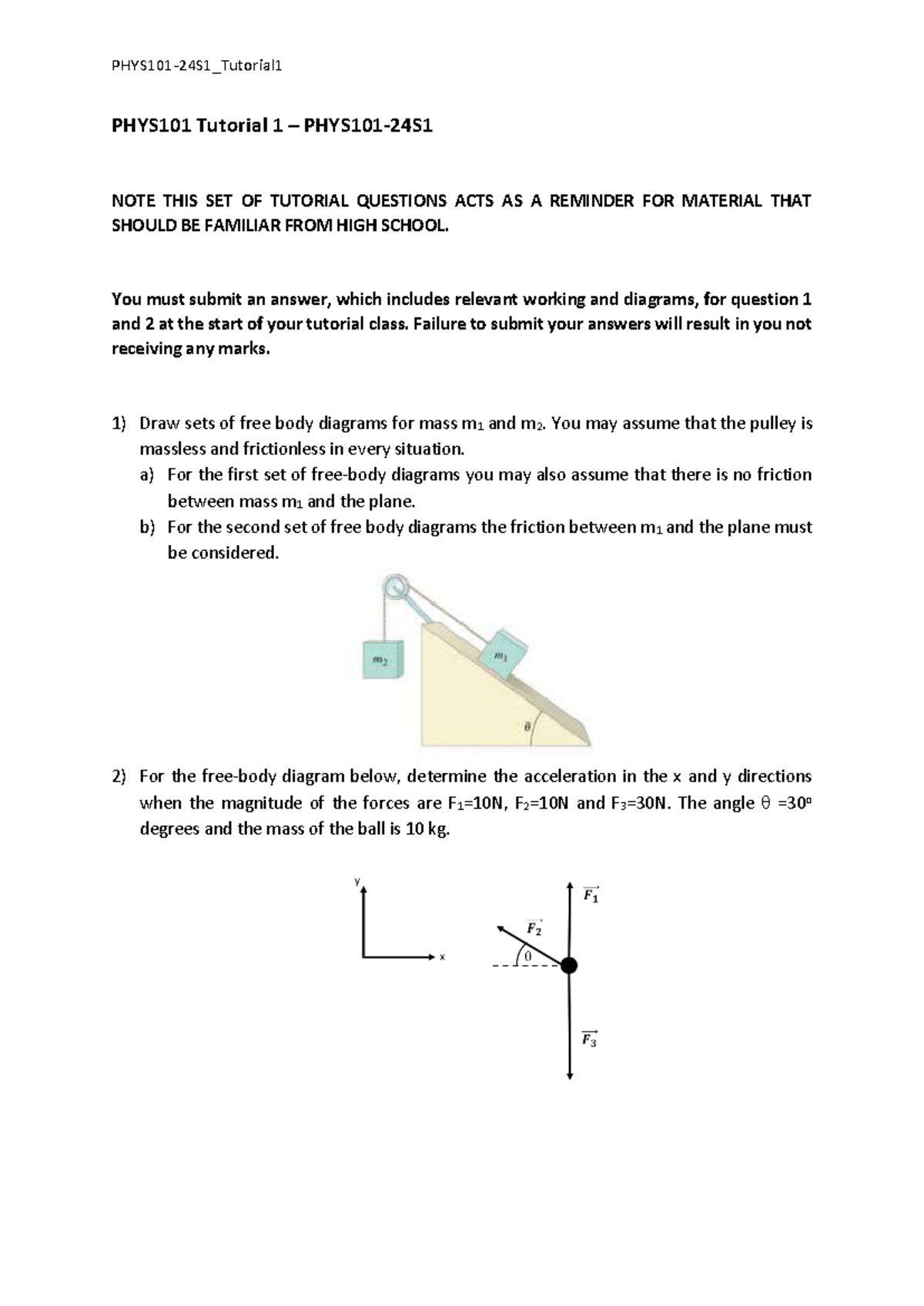 PHYS101-Tut W1 - PHYS101-24S1_Tutorial PHYS101 Tutorial 1 – PHYS101-24S NOTE THIS SET OF ...
