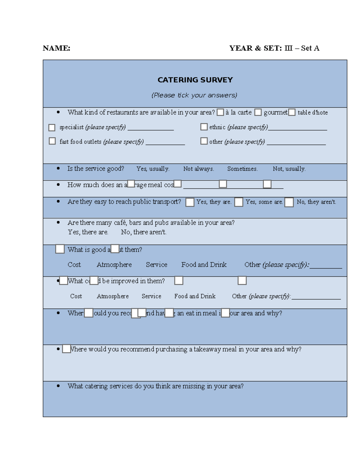 Catering survey - NAME: YEAR & SET: III – Set A CATERING SURVEY (Please ...