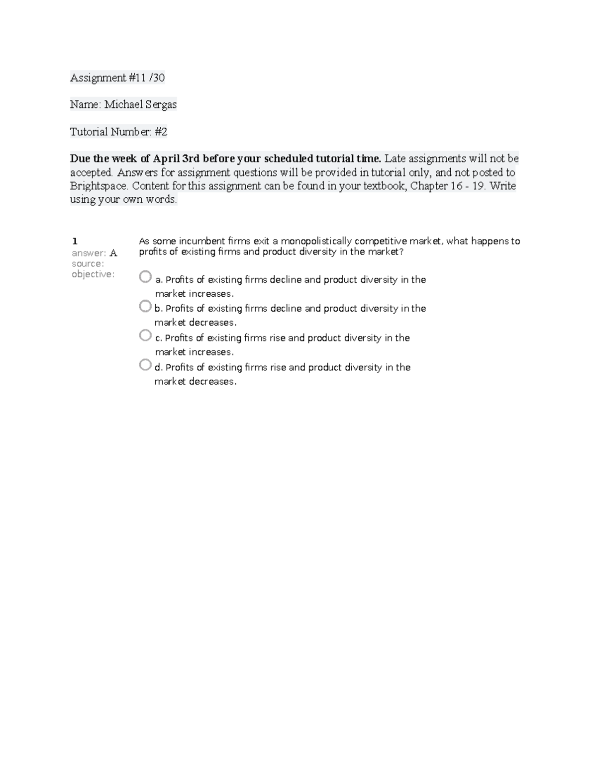 Assignment #11 1P91 - Econ shit - Assignment #11 / Name: Michael Sergas Tutorial Number: Due the ...