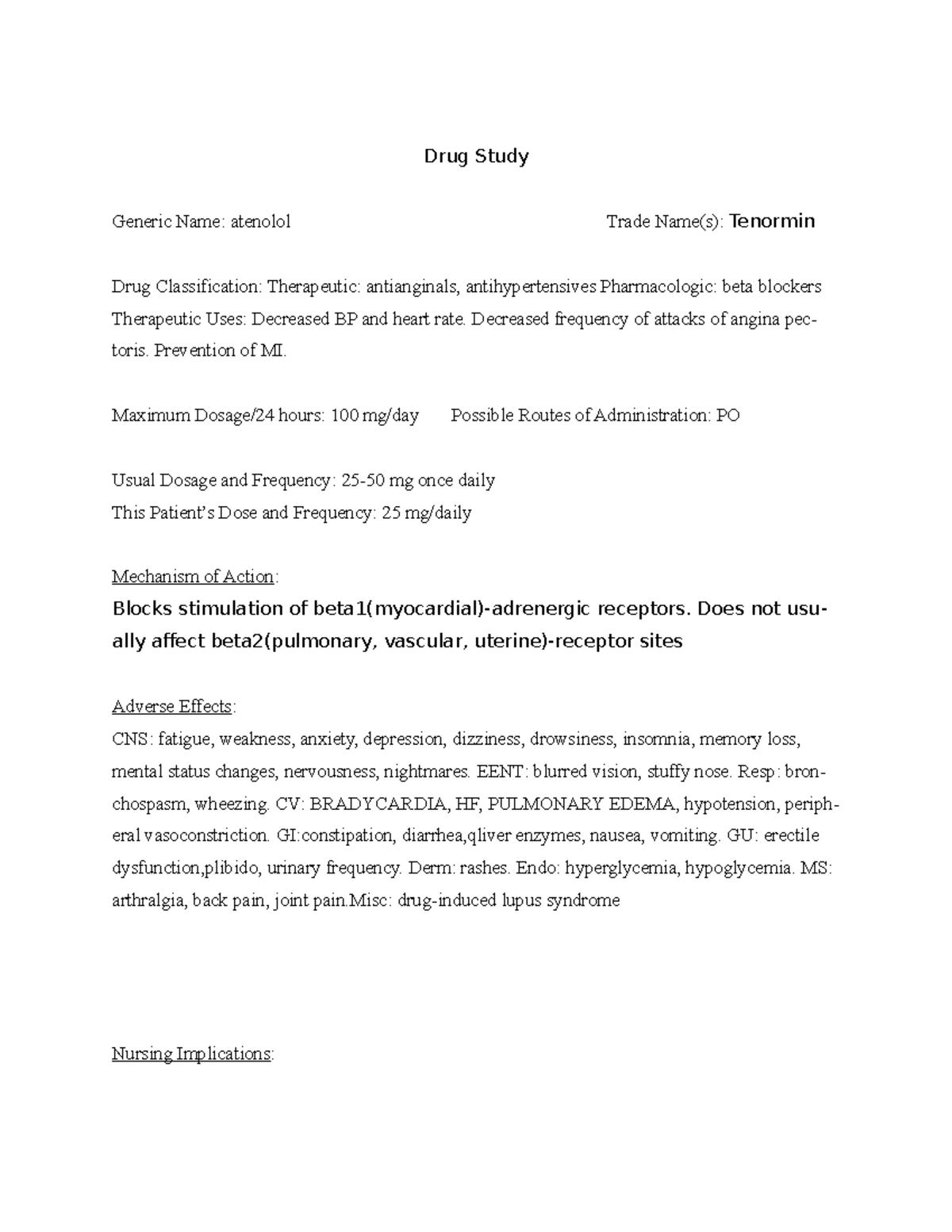 Atenolol Drug Therapy - Drug Study Generic Name: atenolol Trade Name(s ...