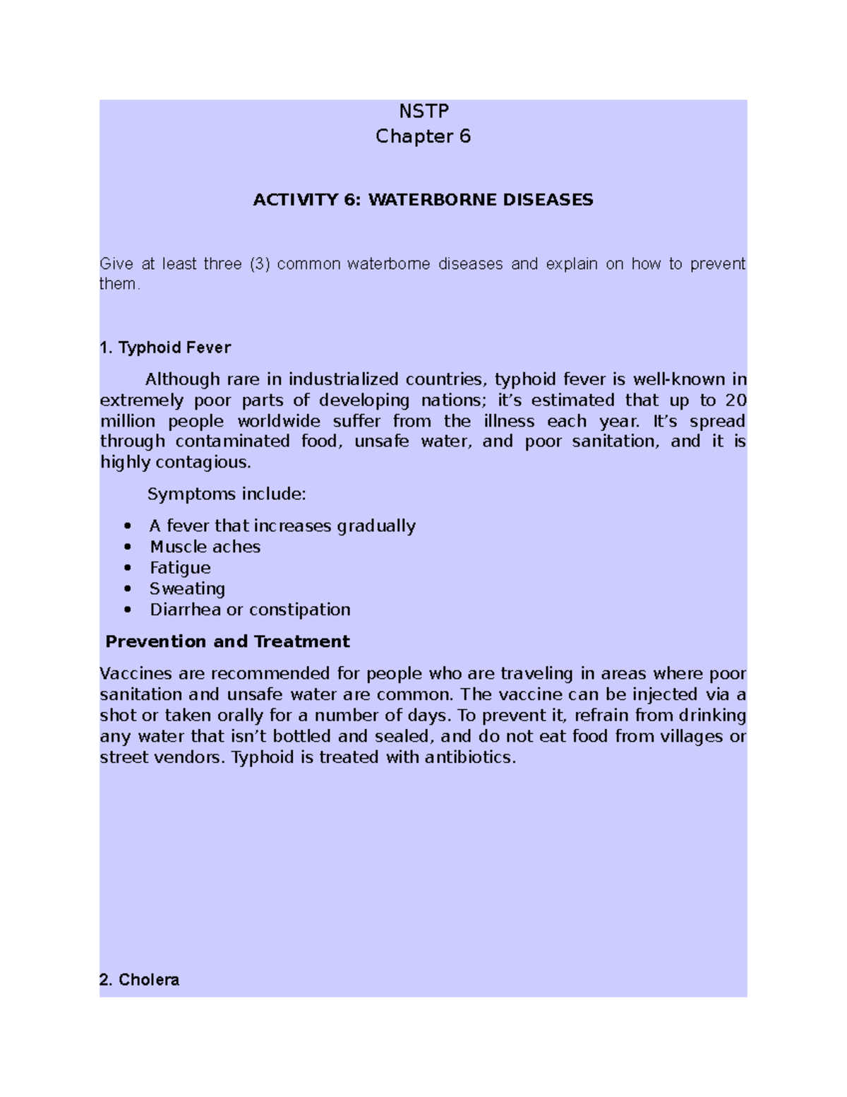 Activity 6 NSTP - CHPATER 6 - NSTP Chapter 6 ACTIVITY 6: WATERBORNE DISEASES Give at least three ...