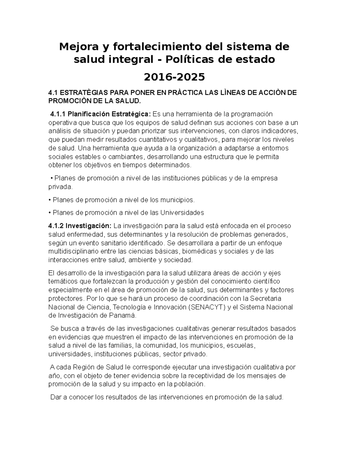 Mejora y fortalecimiento del sistema de salud integral 2016-2025 - Mejora y fortalecimiento del ...