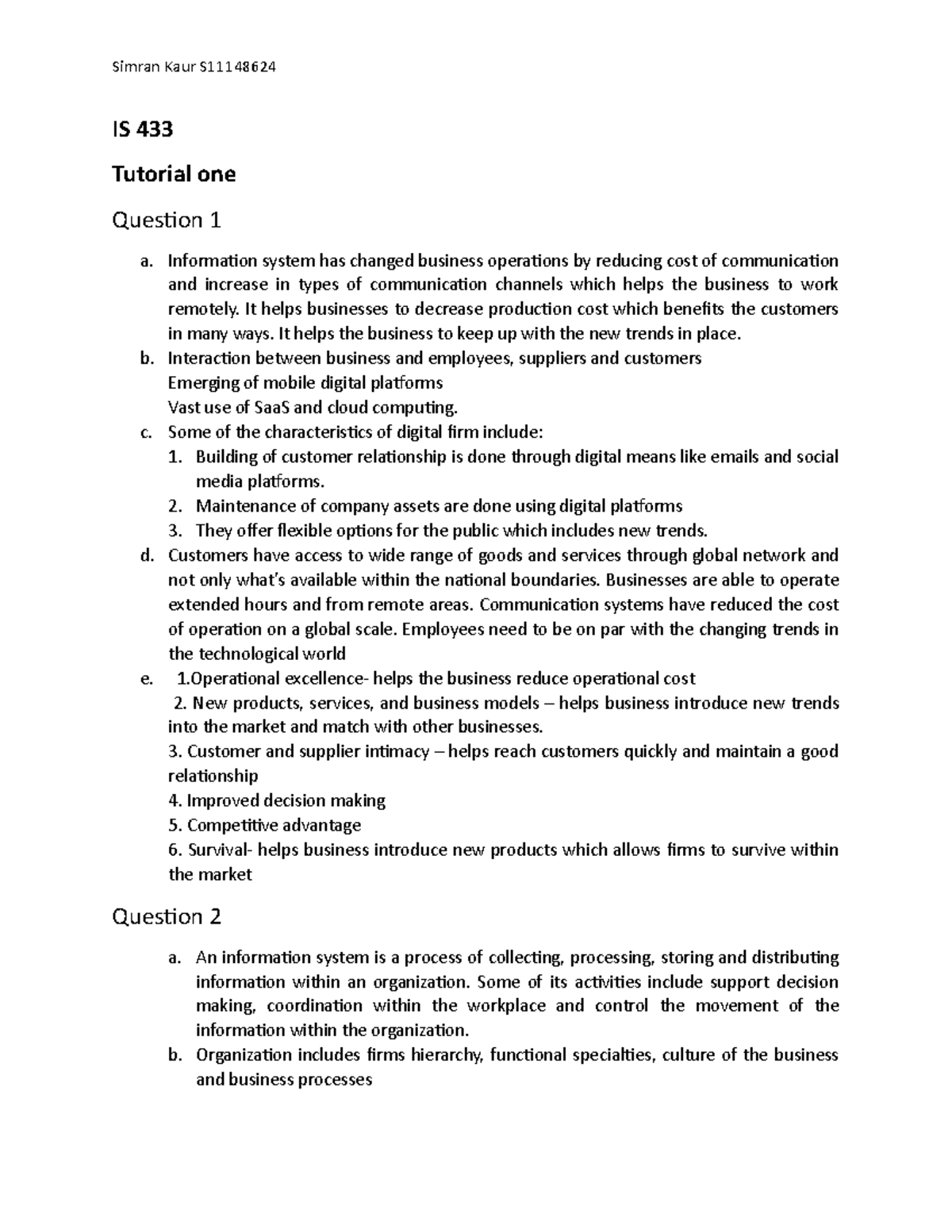 Tutorial one - Simran Kaur S IS 433 Tutorial one Question 1 a ...