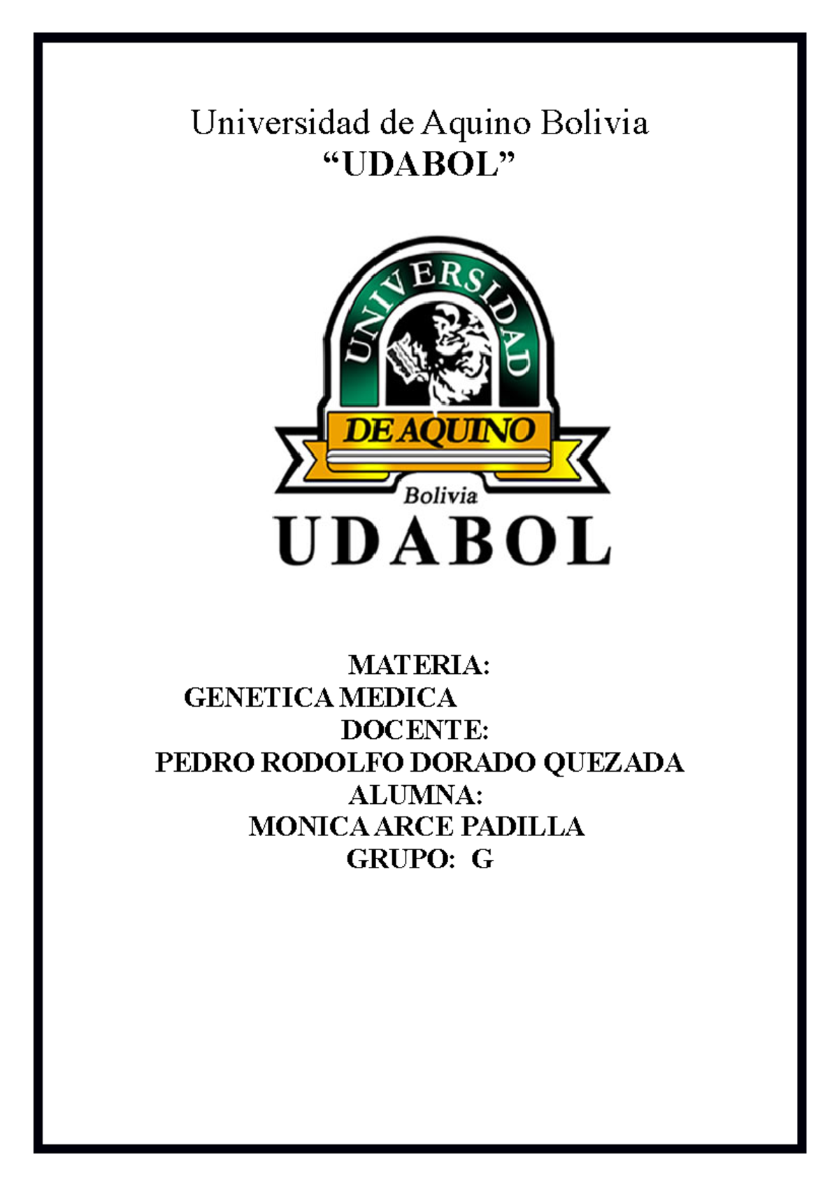 Cuestionario 6 Genetica - Universidad de Aquino Bolivia “UDABOL ...