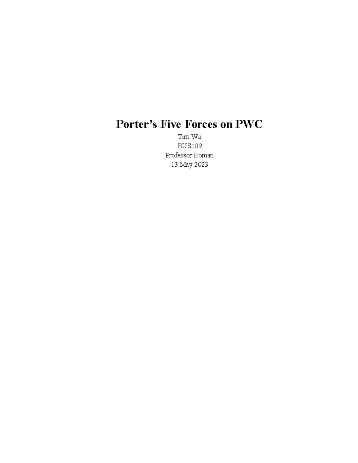 Porter Paper - Porter’s Five Forces on PWC Tim Wu BUS Professor Roman ...