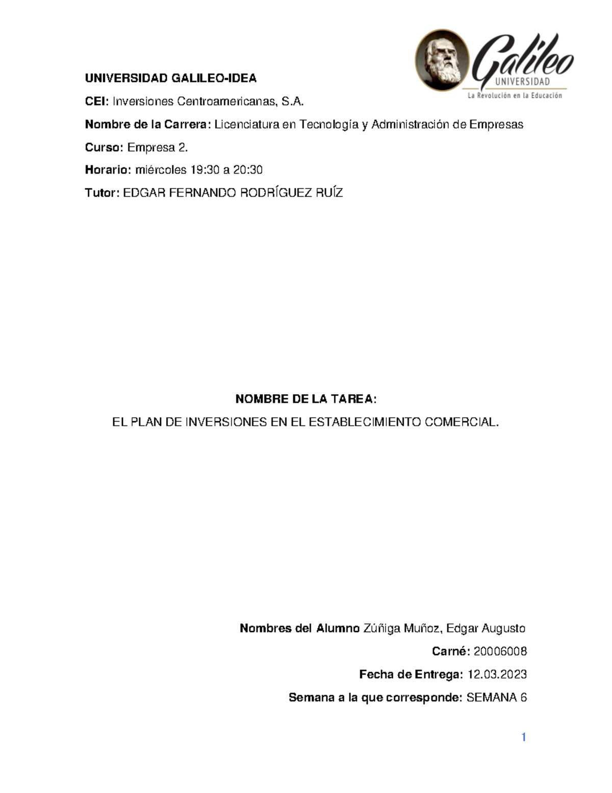 Tarea 5 E2 Edgar Zuñiga 2000 6008 - UNIVERSIDAD GALILEO-IDEA CEI: Inversiones Centroamericanas ...