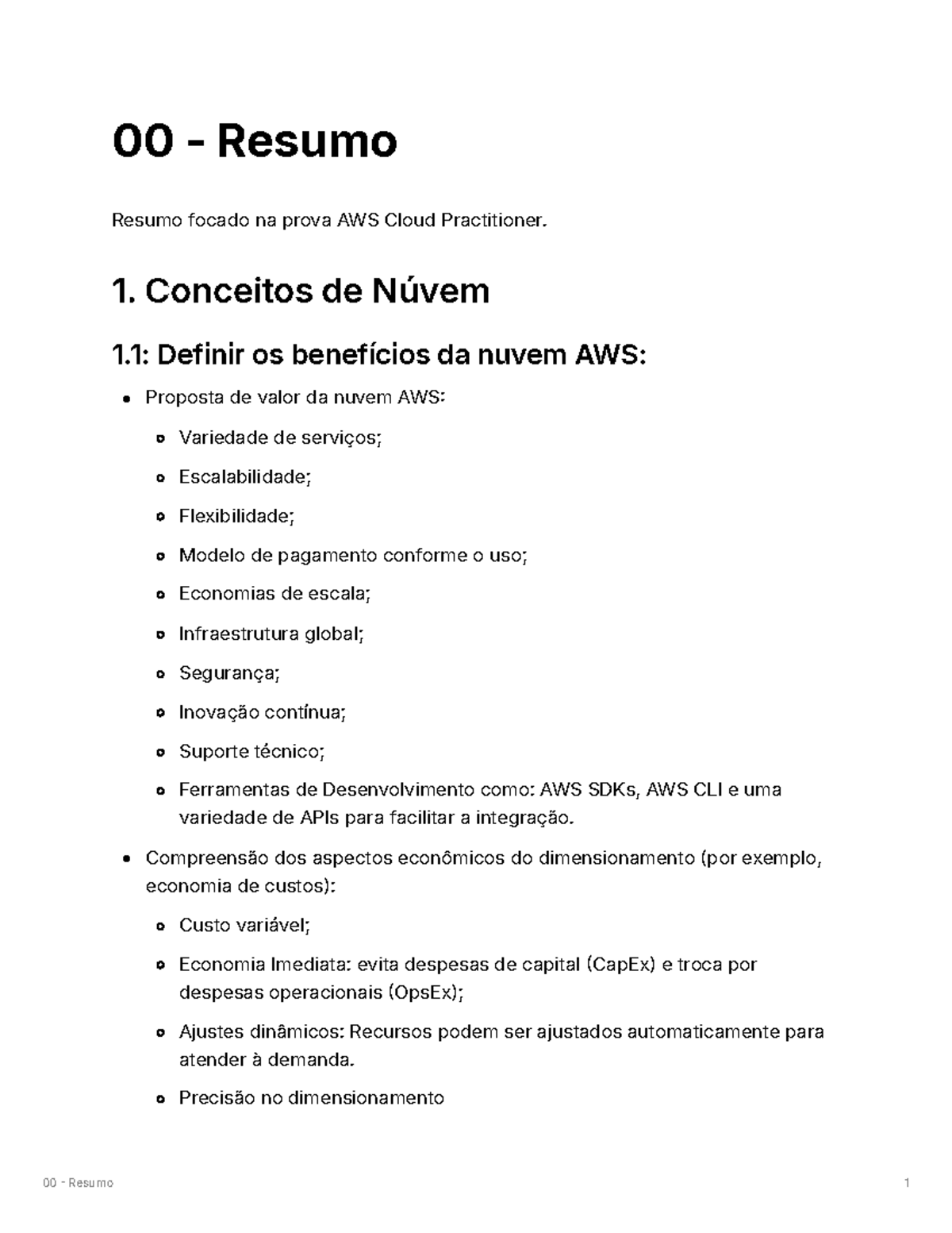 AWS Cloud Practitioner resumo - 00 - Resumo Resumo focado na prova AWS Cloud Practitioner. 1 ...