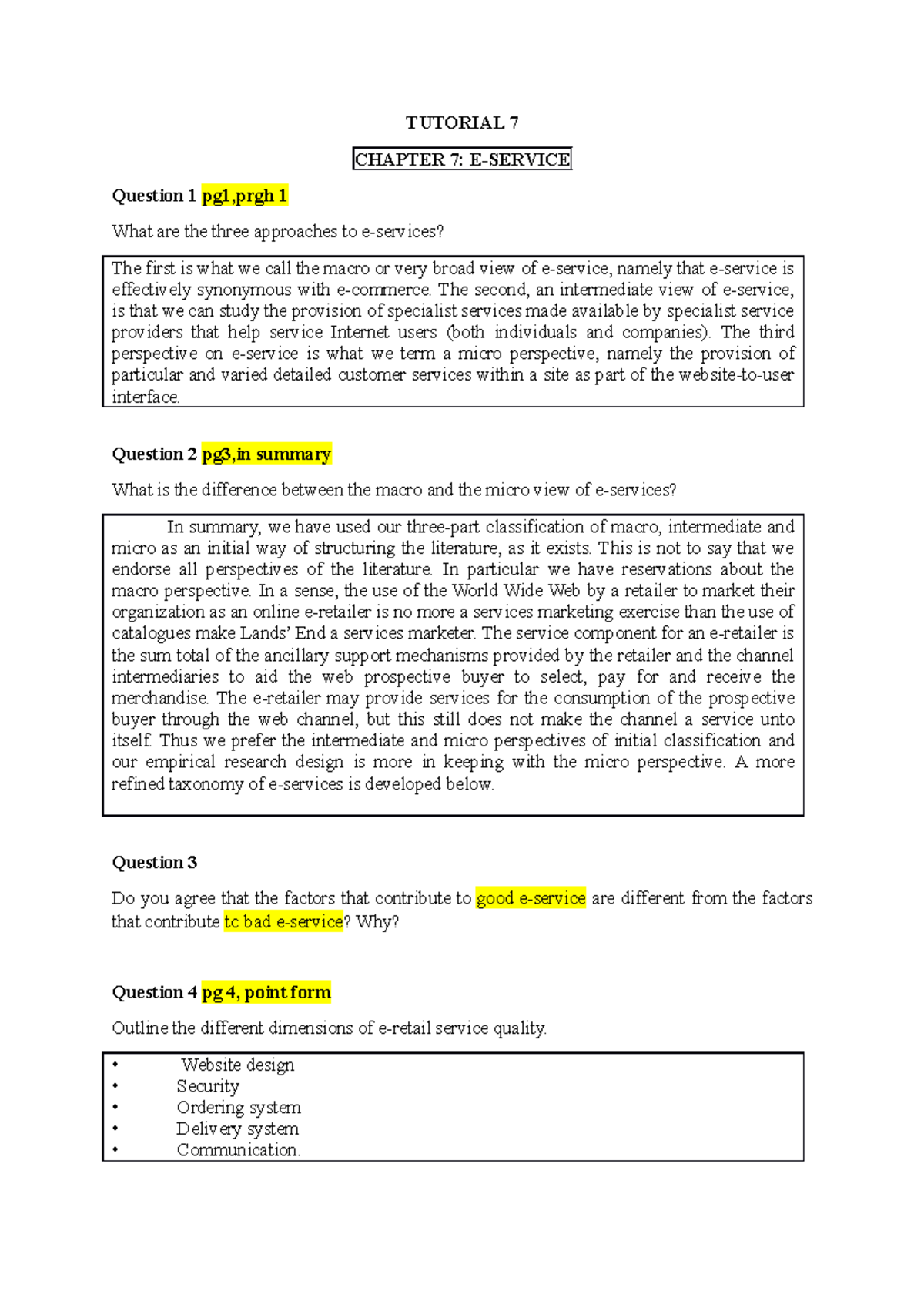 Tutorial 7 - good luck - TUTORIAL 7 CHAPTER 7: E-SERVICE Question 1 pg1,prgh 1 What are the ...