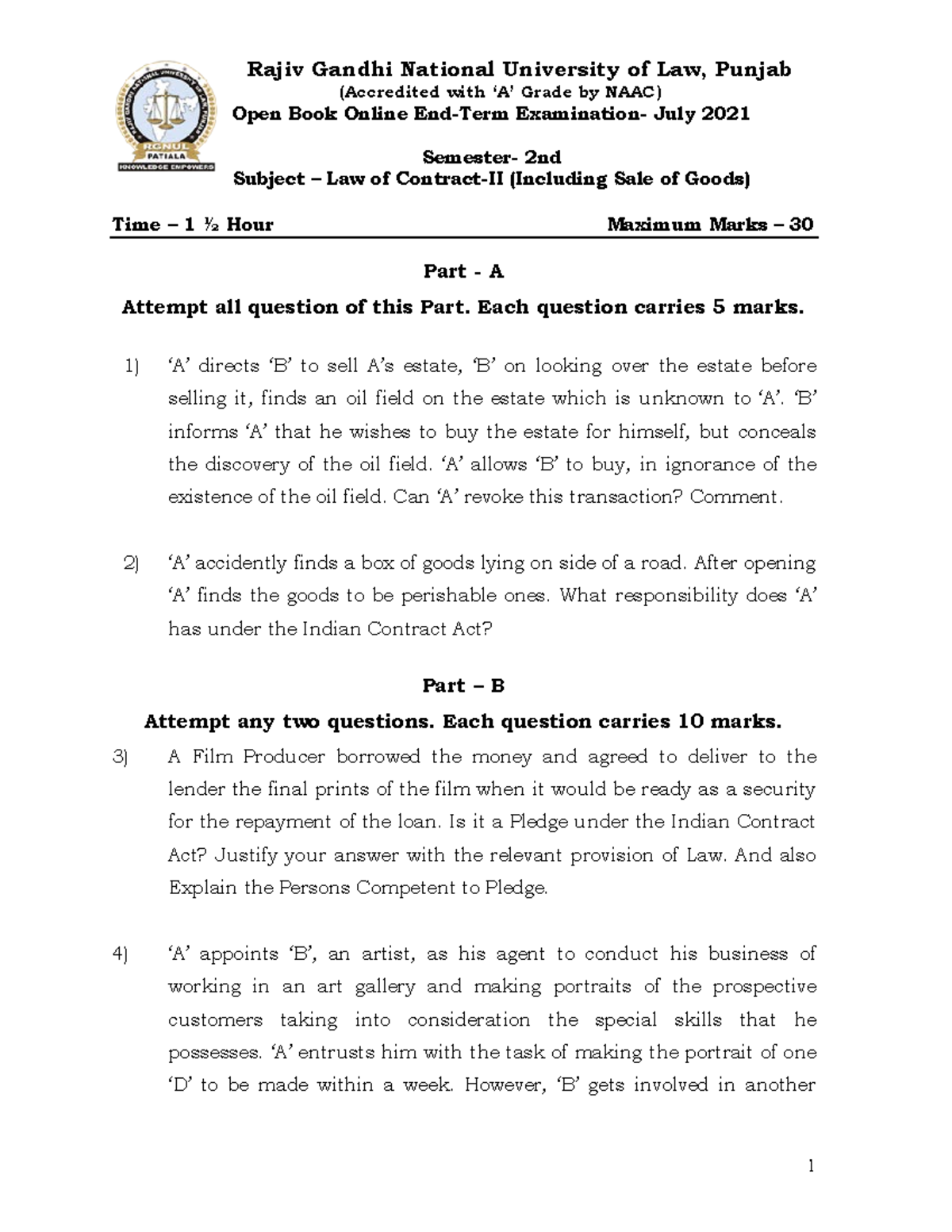 Law of Contract - Each question carries 5 marks. ‘A’ directs ‘B’ to ...