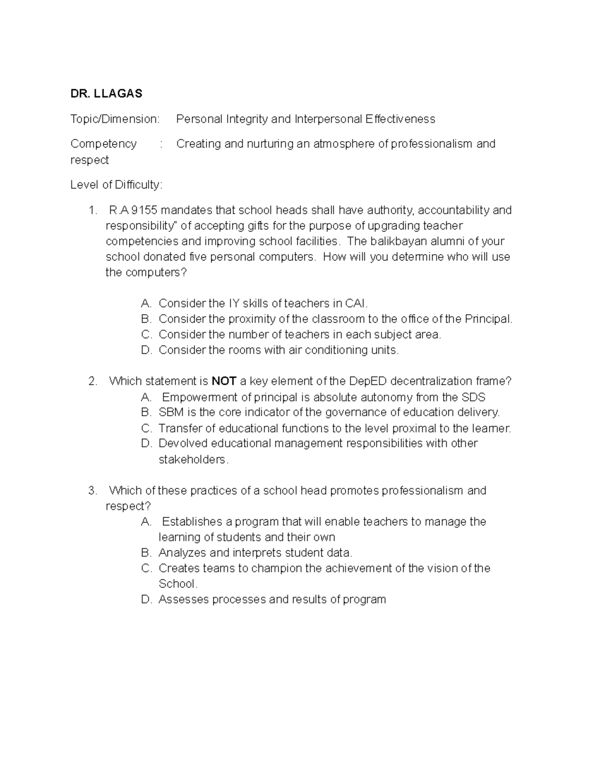 Principal Exam - quiz - DR. LLAGAS Topic/Dimension: Personal Integrity ...
