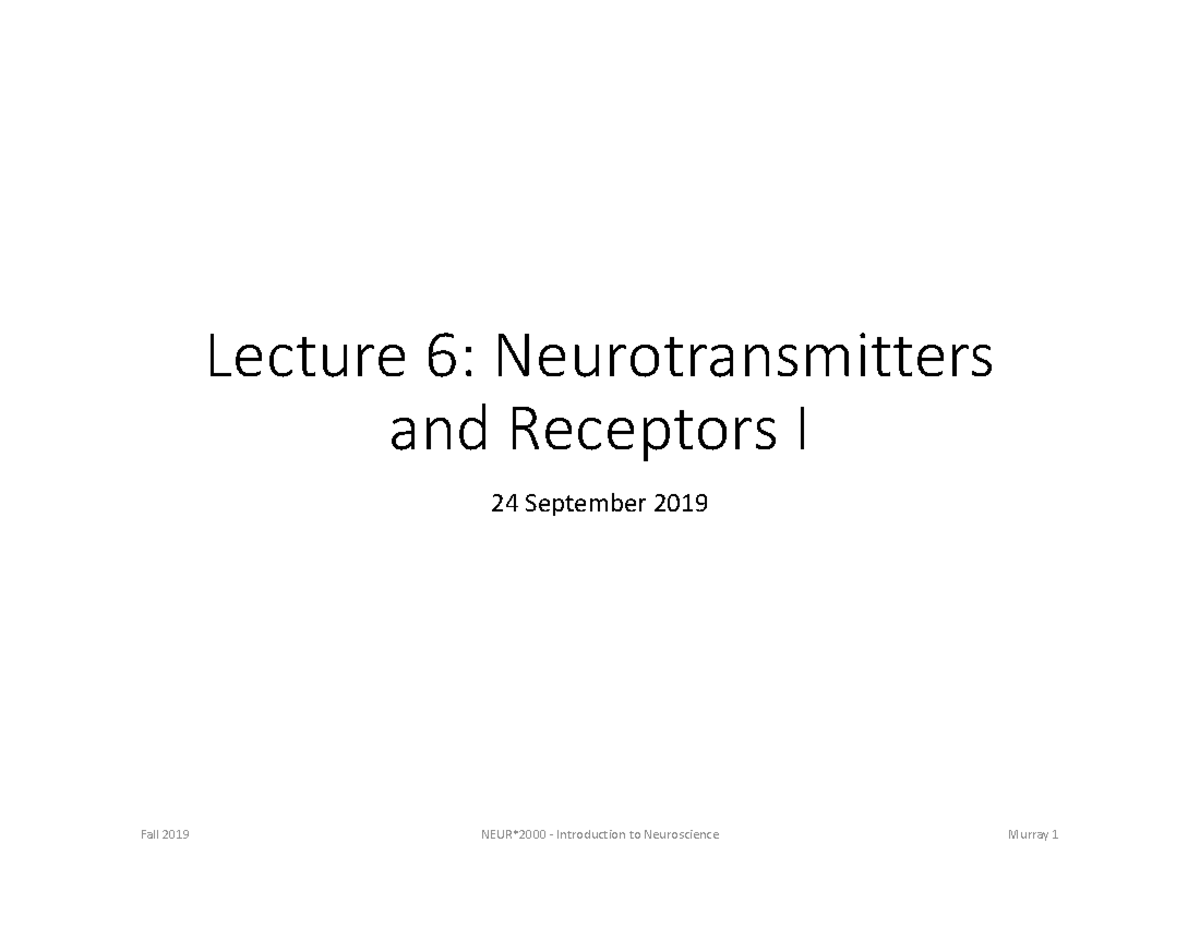 Neur2000 Lecture 6 Neurotransmitters and Receptors - Warning: TT: undefined function: 32 Lecture ...