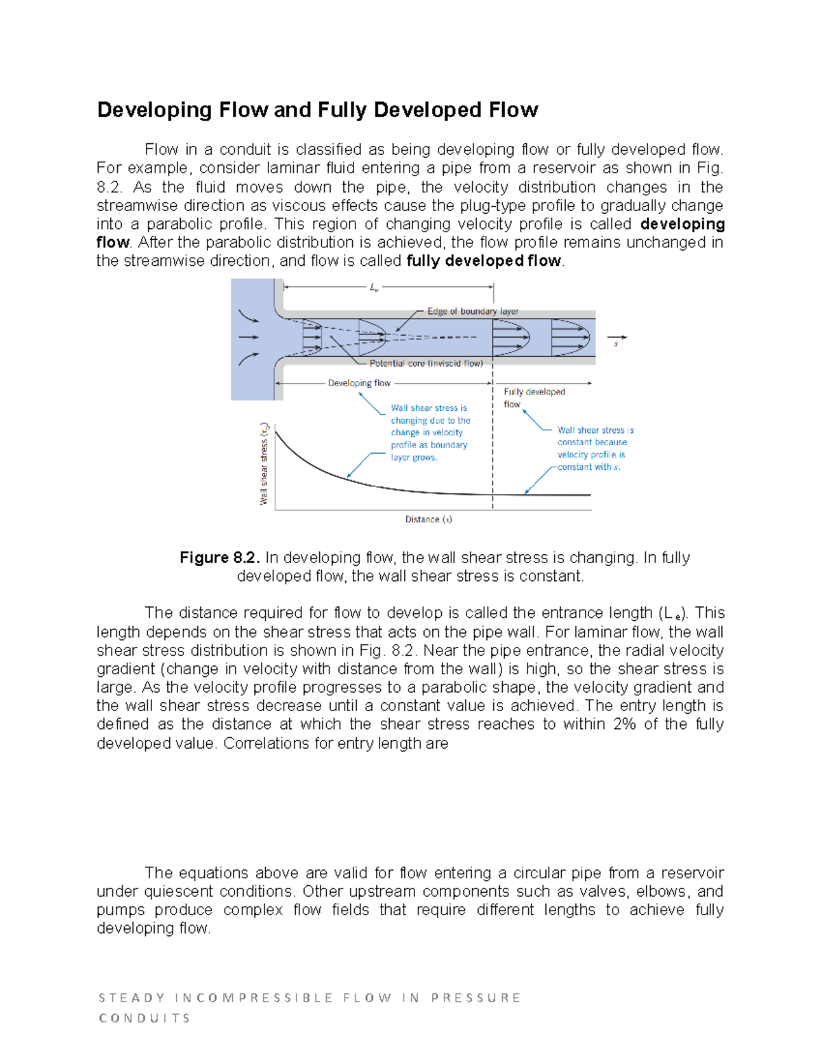 Developing Flow and Fully Developed Flow - For example, consider ...