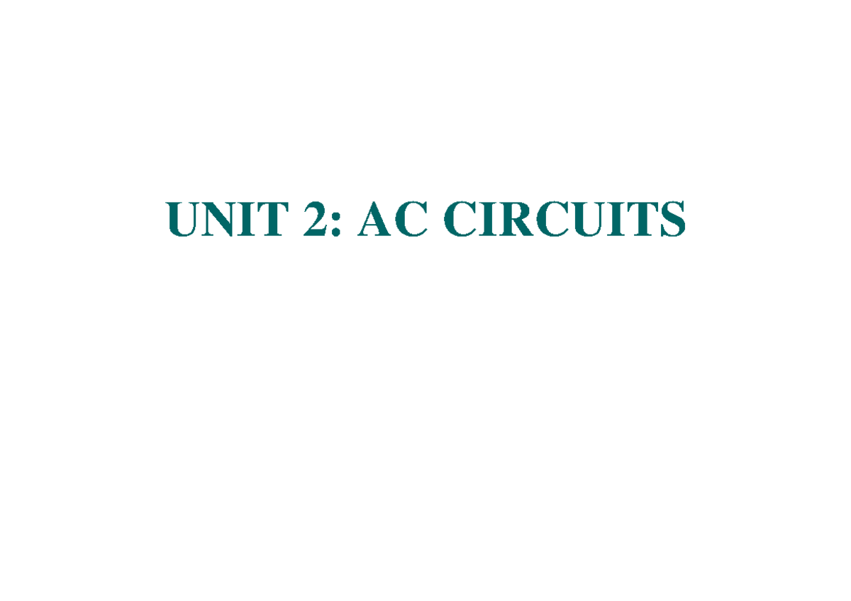 Unit 2L1 2 3 AC Circuits Compatibility Mode - UNIT 2: AC CIRCUITS Some questions on topics ...