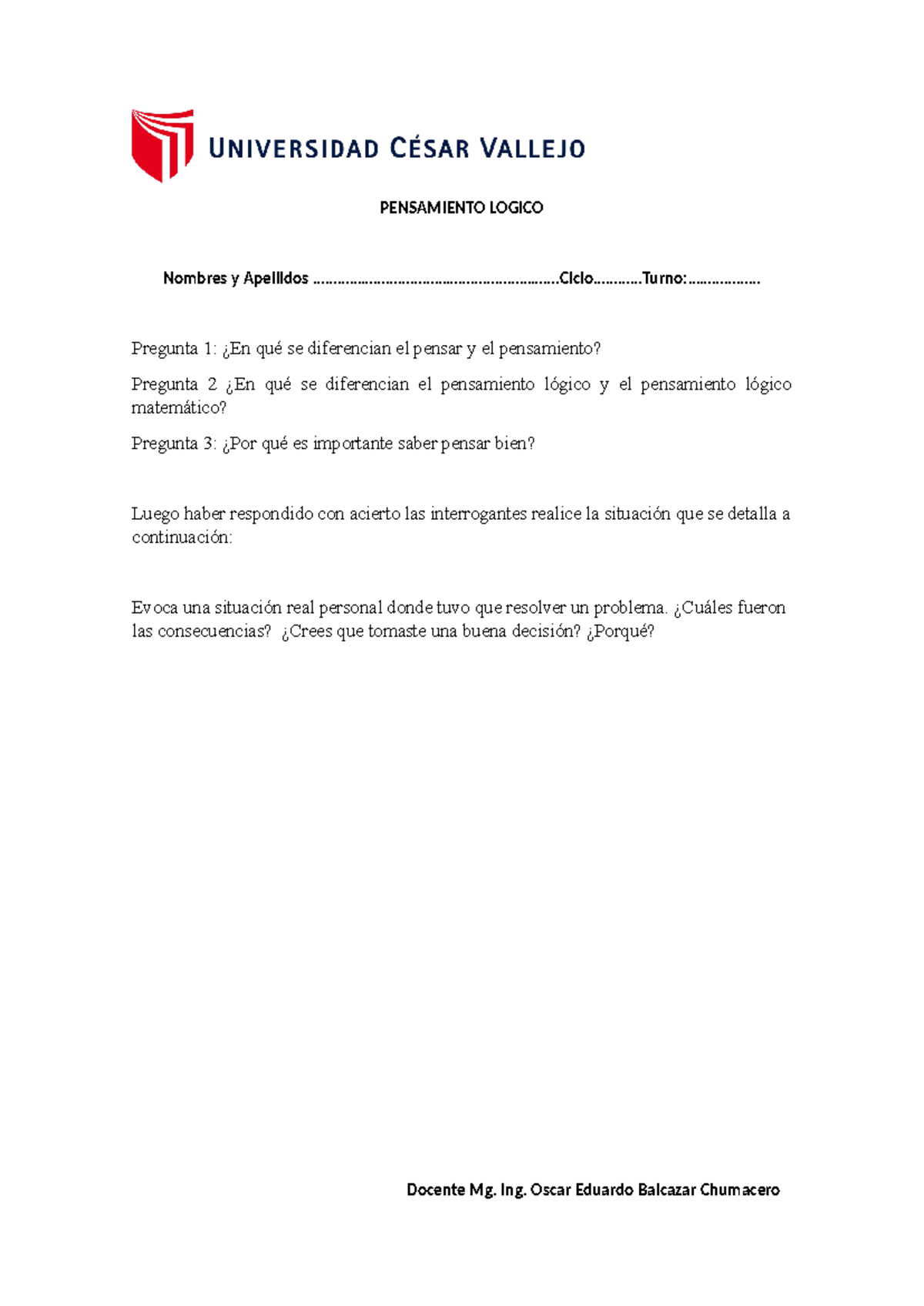 Pensamiento Logicopract 01 - PENSAMIENTO LOGICO Nombres y Apellidos ...