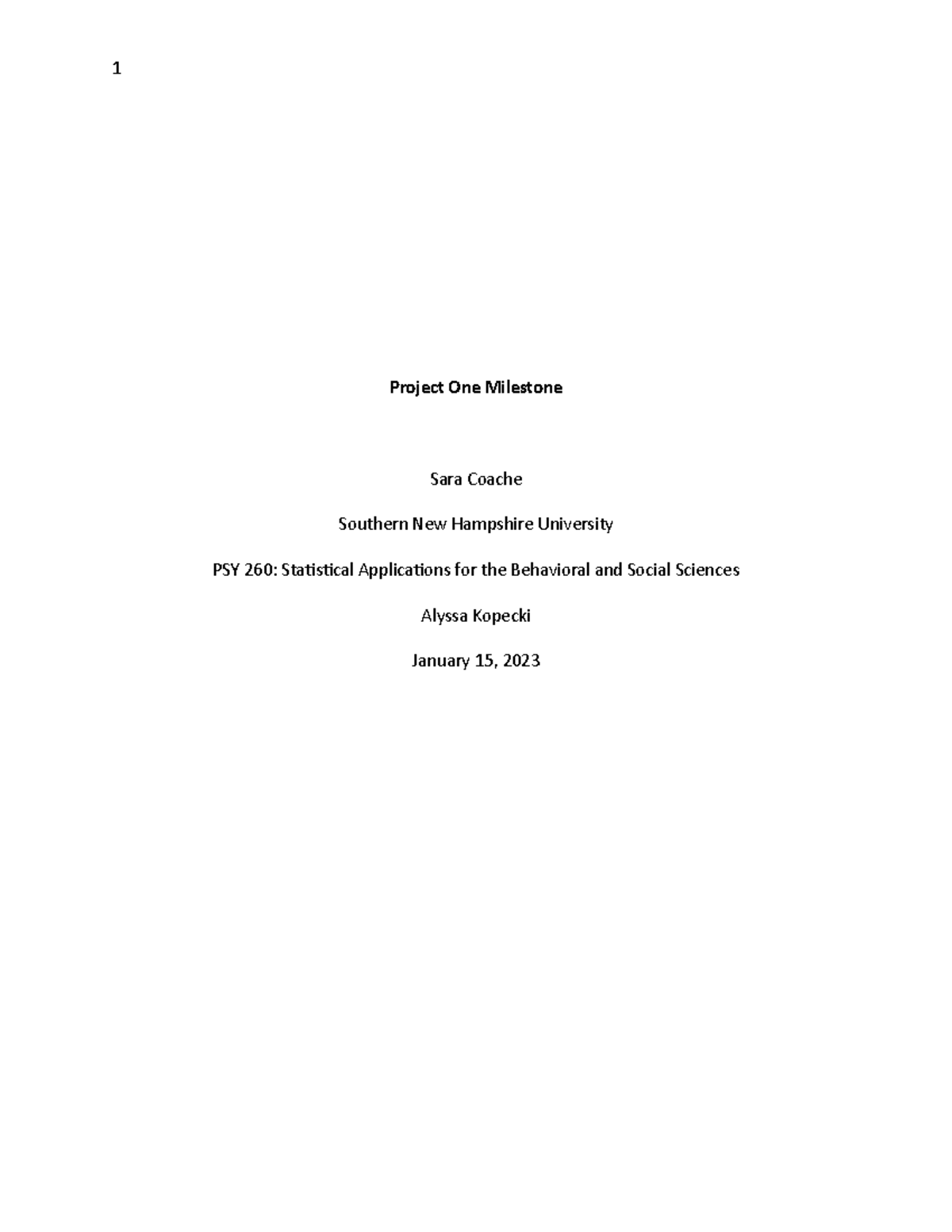 PSY 260 Project One Milestone - 1 Project One Milestone Sara Coache ...