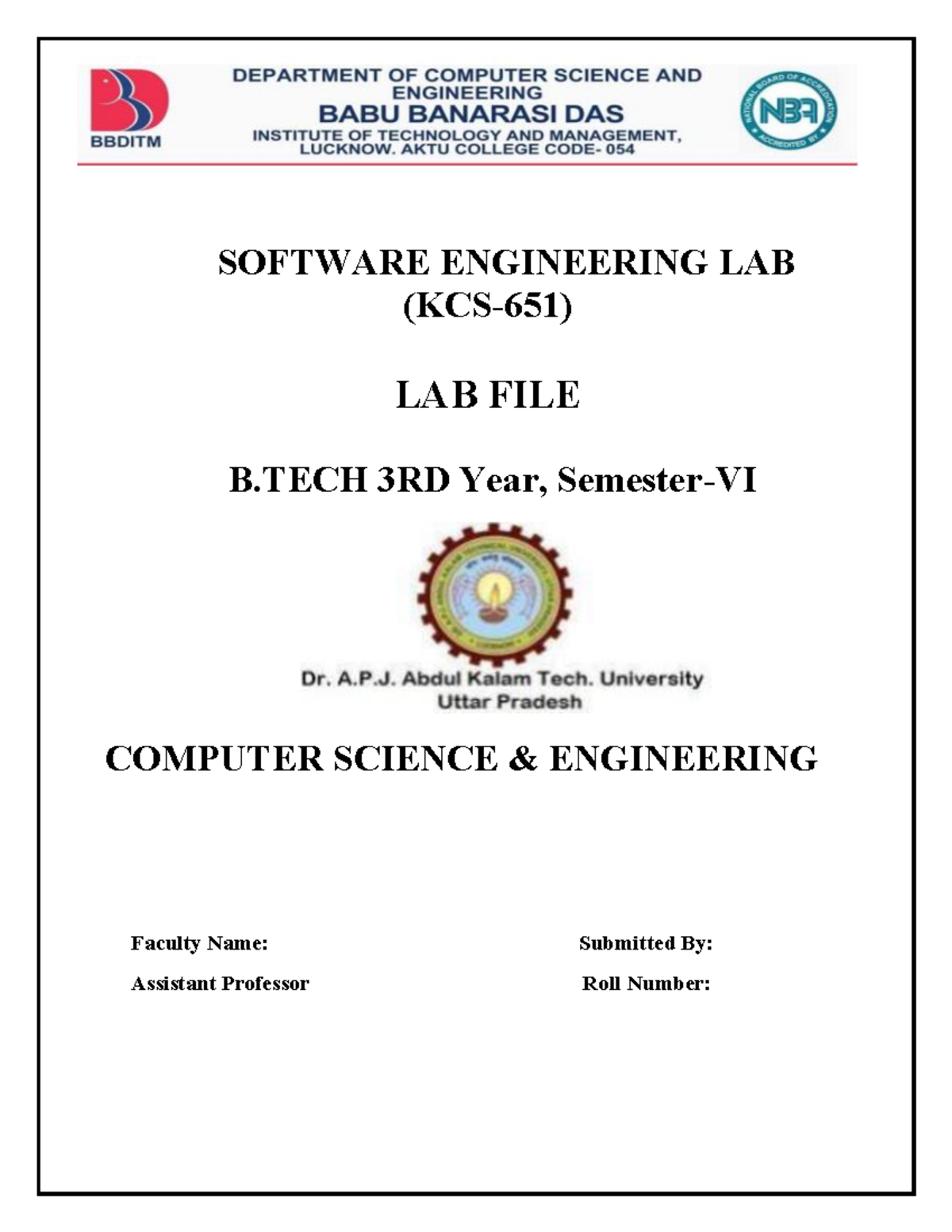 SE Lab File - SOFTWARE ENGINEERING LAB (KCS- 651 ) LAB FILE B 3RD Year, Semester-VI COMPUTER ...