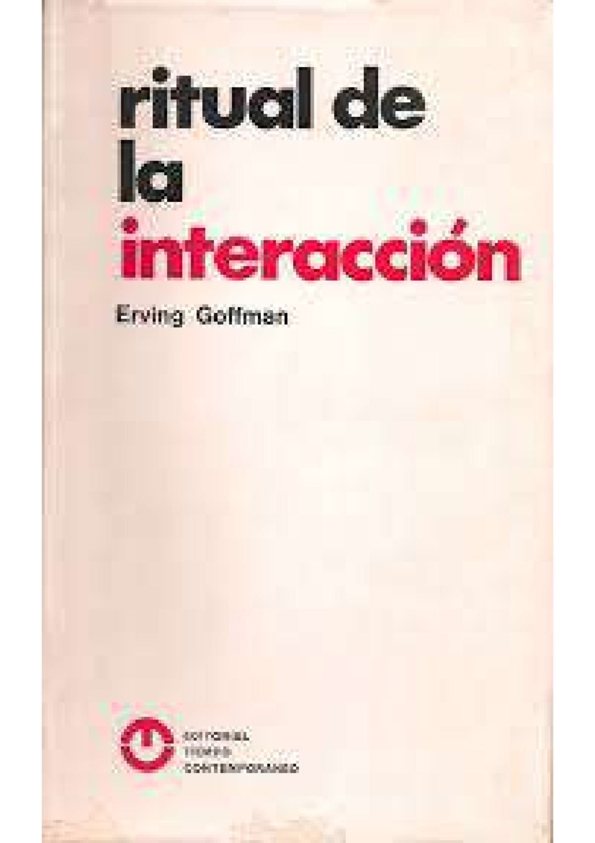 Ervin Goffman. Sobre el trabajo de cara - GOFFMAN, Erving: “Ritual de ...