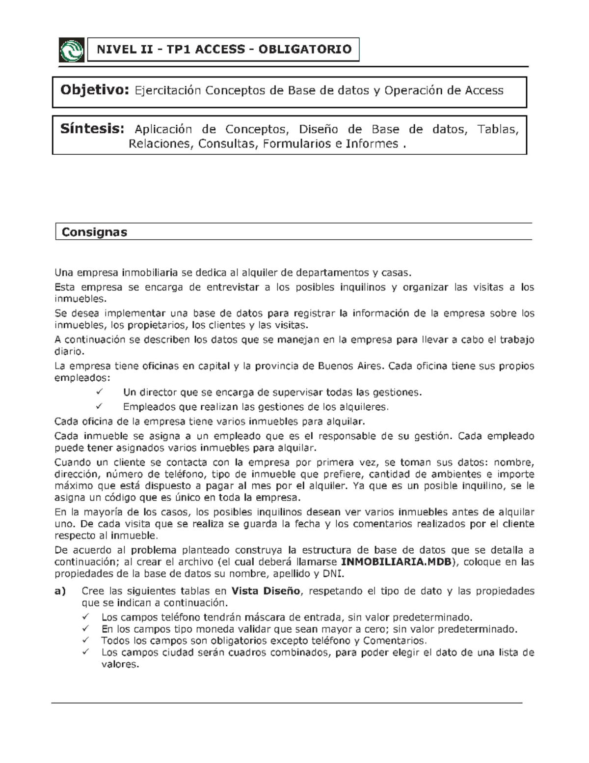 2-5-TP1-Access-Oblig-Nivel II-Ver4-1 - NIVEL II TP1 ACCESS OBLIGATORIO Objetivo: Ejercitacion ...