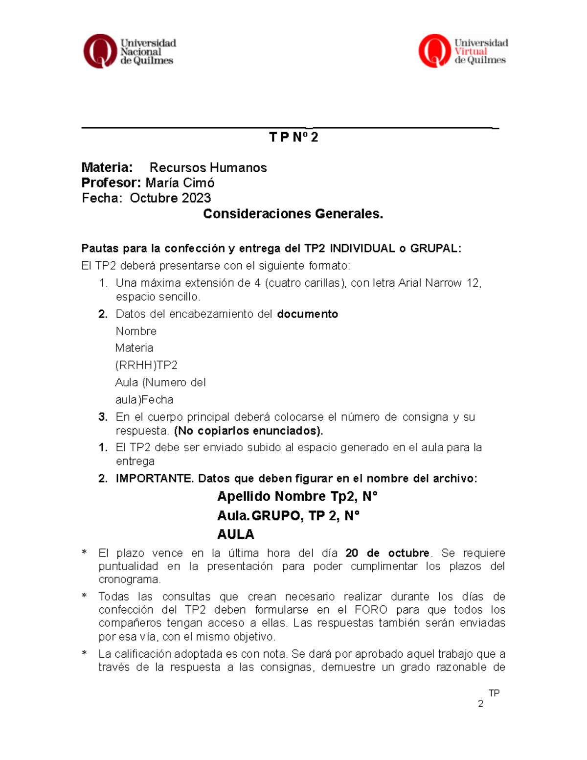TP2 2023 Octubre - Consignas del tp 2 - TP T P Nº 2 Materia: Recursos Humanos Profesor: María ...