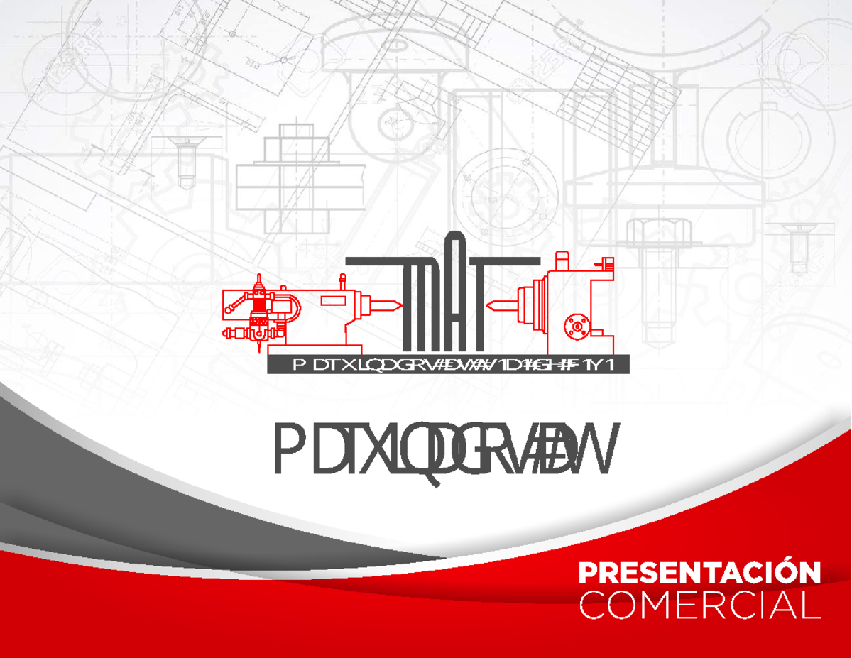 Presentacion Maquinados AT - 3'7;/ 4 '* 59 ': 9 ' *+ )