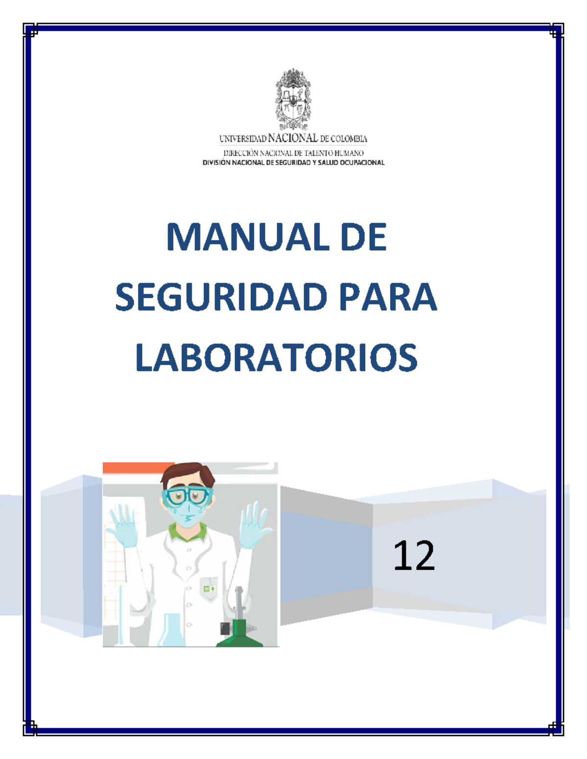 Manual DE Seguridad Laboratorios - 12 MANUAL DE SEGURIDAD PARA LABORATORIOS TABLA DE CONTENIDO ...
