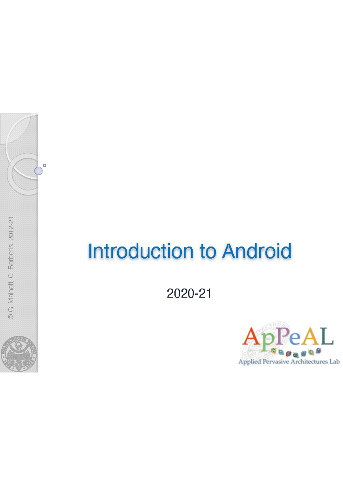 A01-Android Introduction - © G. Malnati, C. Barberis, 2012 ...