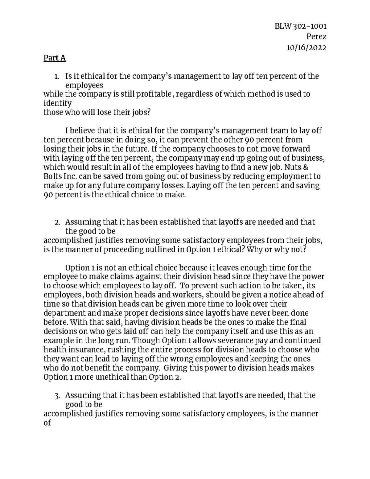 Nuts and Bolts - Perez 10/16/ Part A Is it ethical for the company’s ...