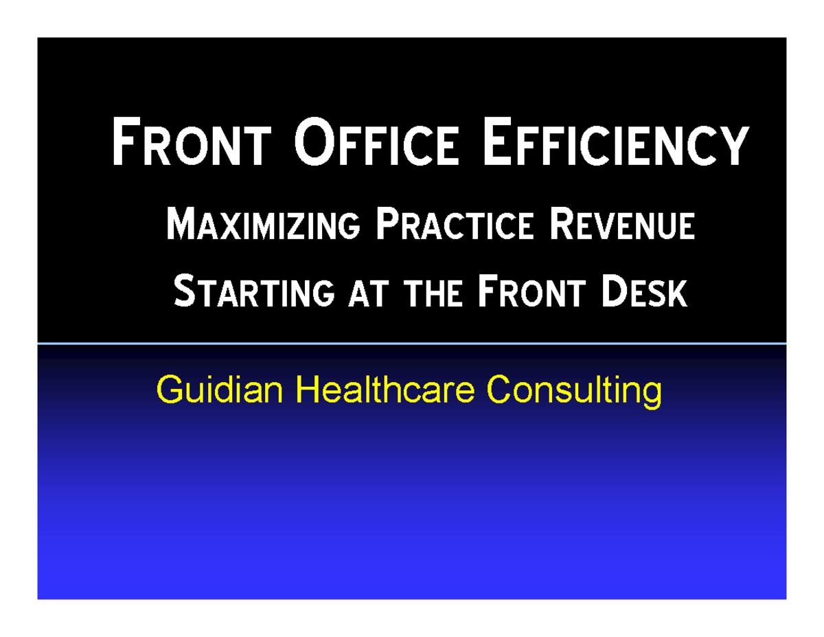 Front Desk Efficiency Guidian Healthcare Consulting - FFFF RONTRONT ...